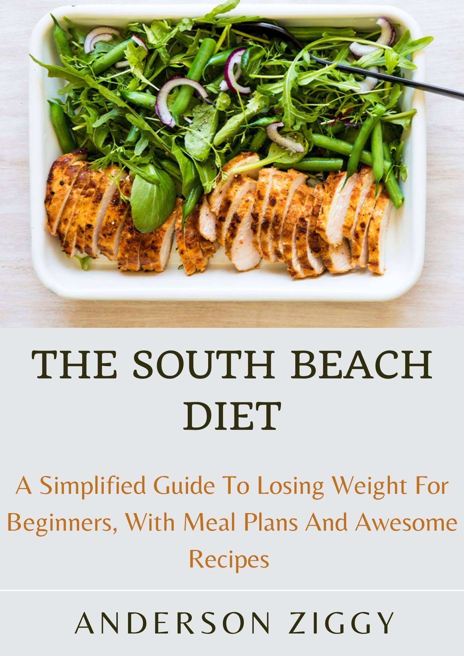 The South Beach Diet: A Simplified Guide To Losing Weight For Beginners ...