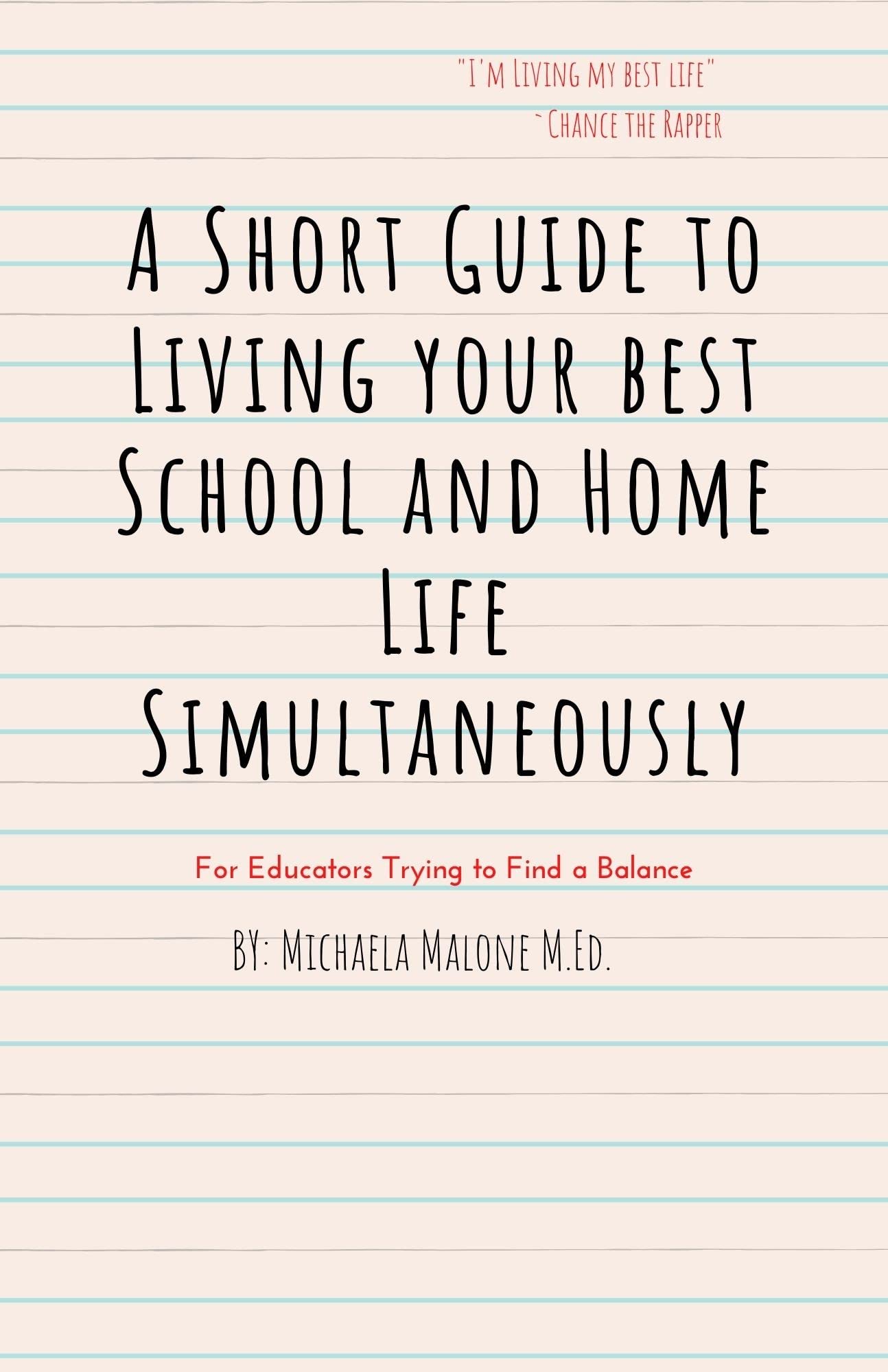 A Short Guide: To Living Your Best School and Home Life Simultaneously ...