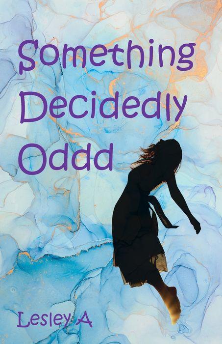 Something Decidedly Oddd by Lesley A. | Goodreads