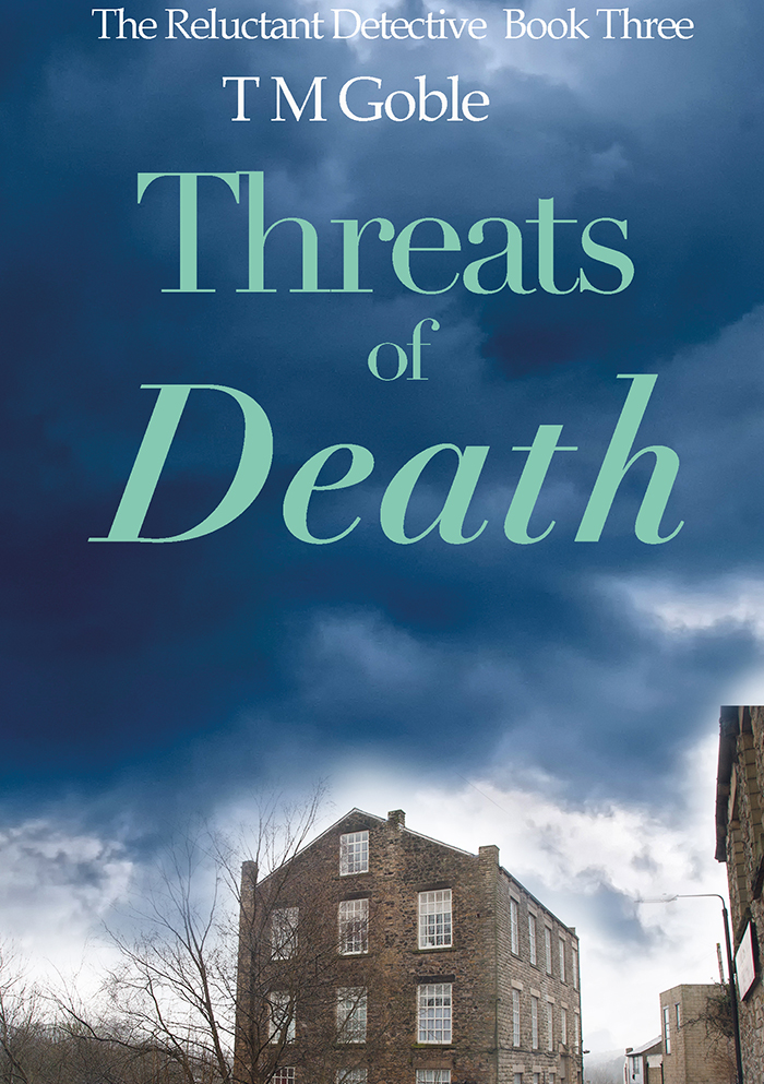 Threats of Death (The Reluctant Detective Book 3) by T.M. Goble | Goodreads