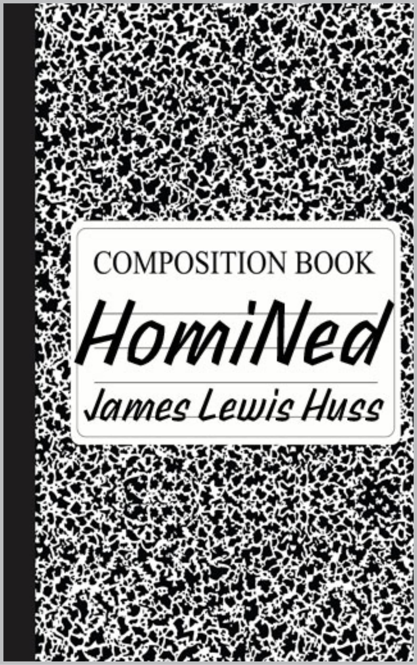 HomiNed by James Lewis Huss | Goodreads