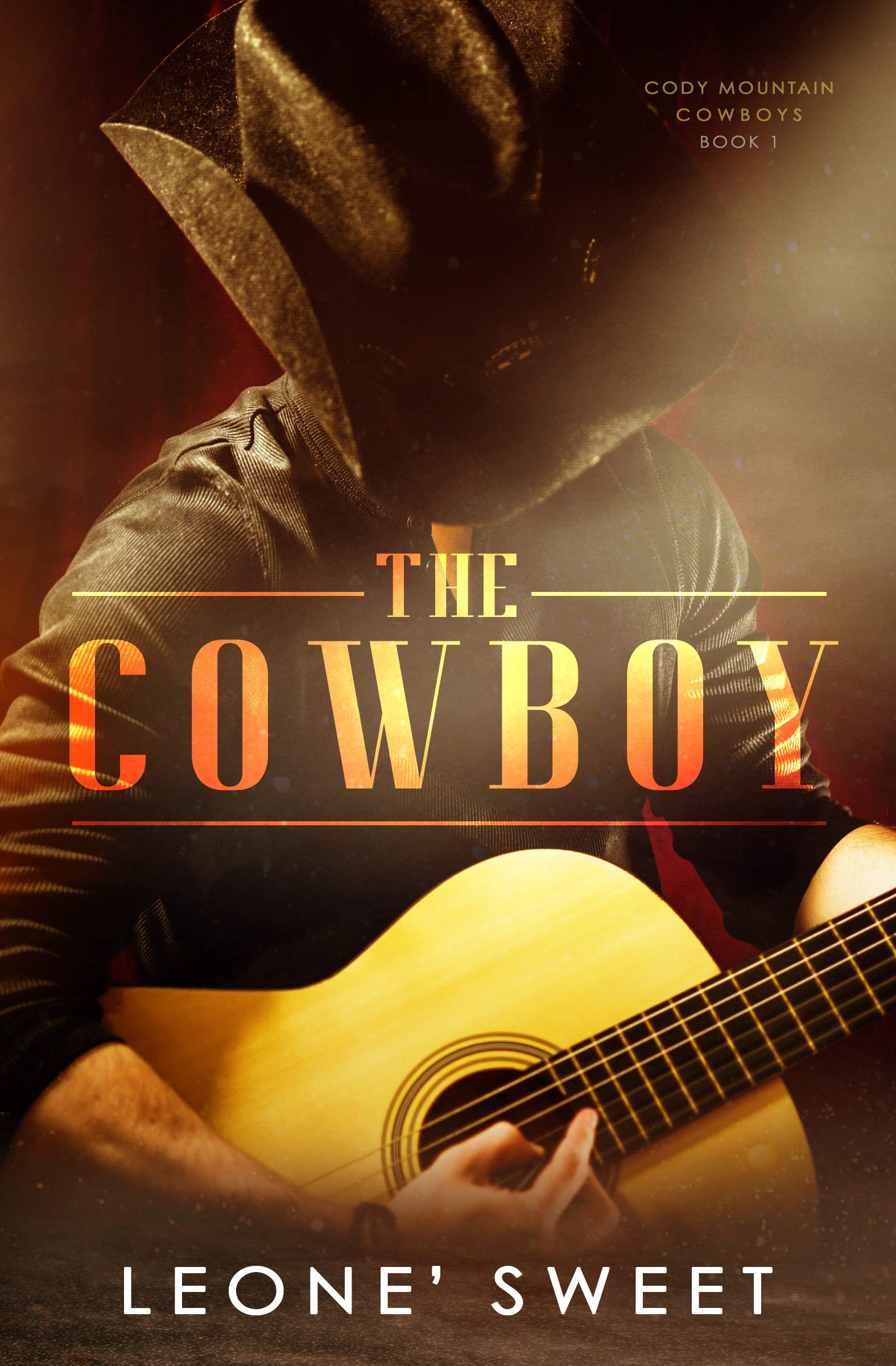 The Cowboy (Cody Mountain Cowboys, #1) by Leone' Sweet | Goodreads