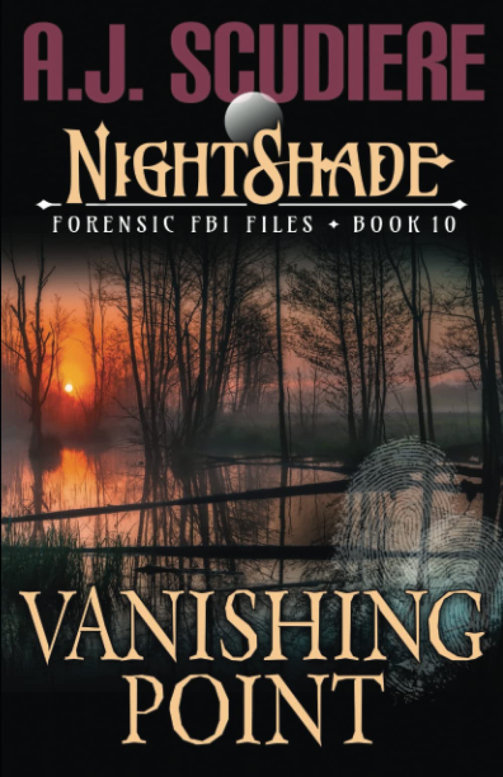 Vanishing Point (NightShade Forensic FBI Files #10) by A.J. Scudiere ...