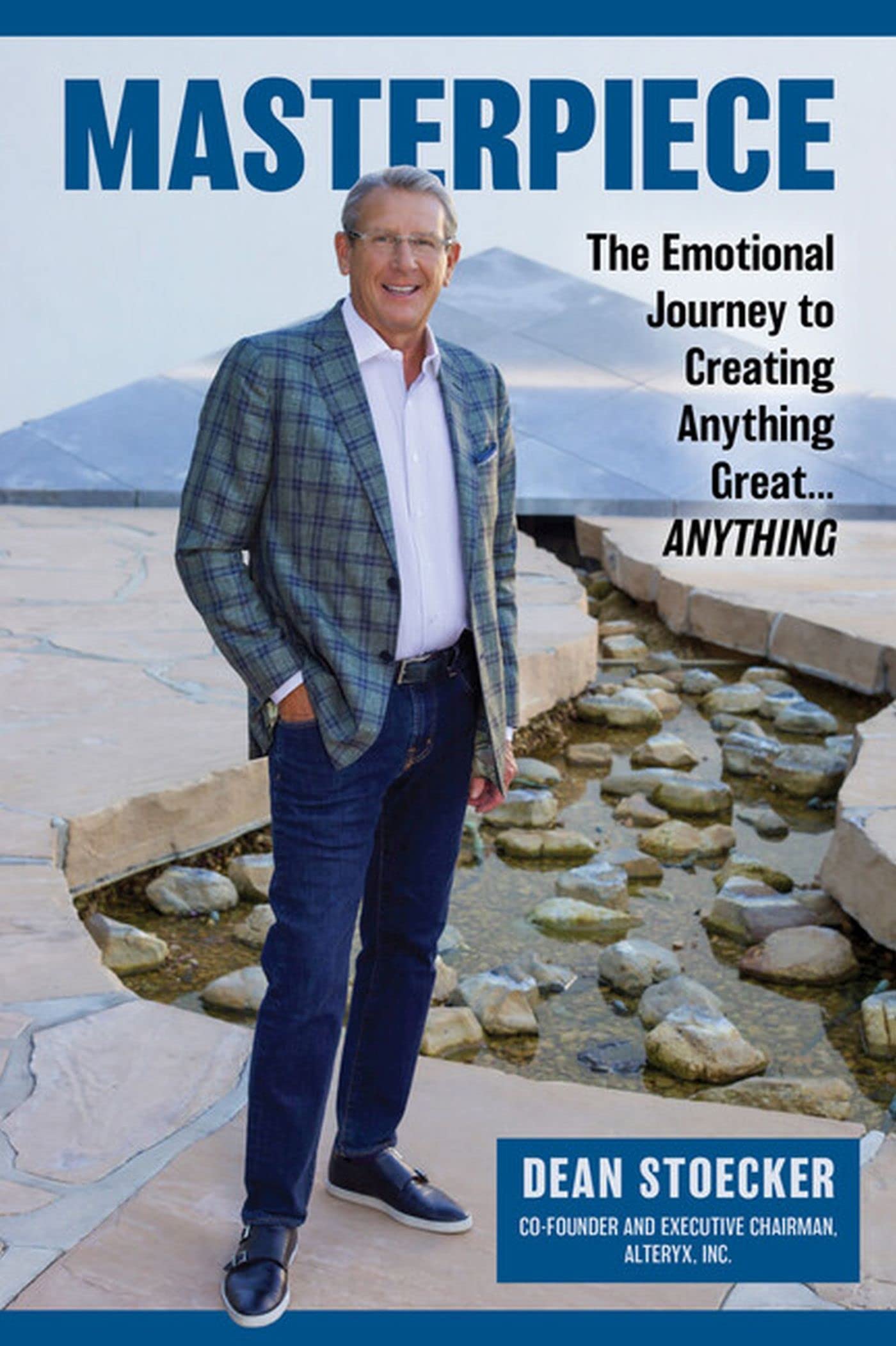 MASTERPIECE: The Emotional Journey to Creating Anything Great ...