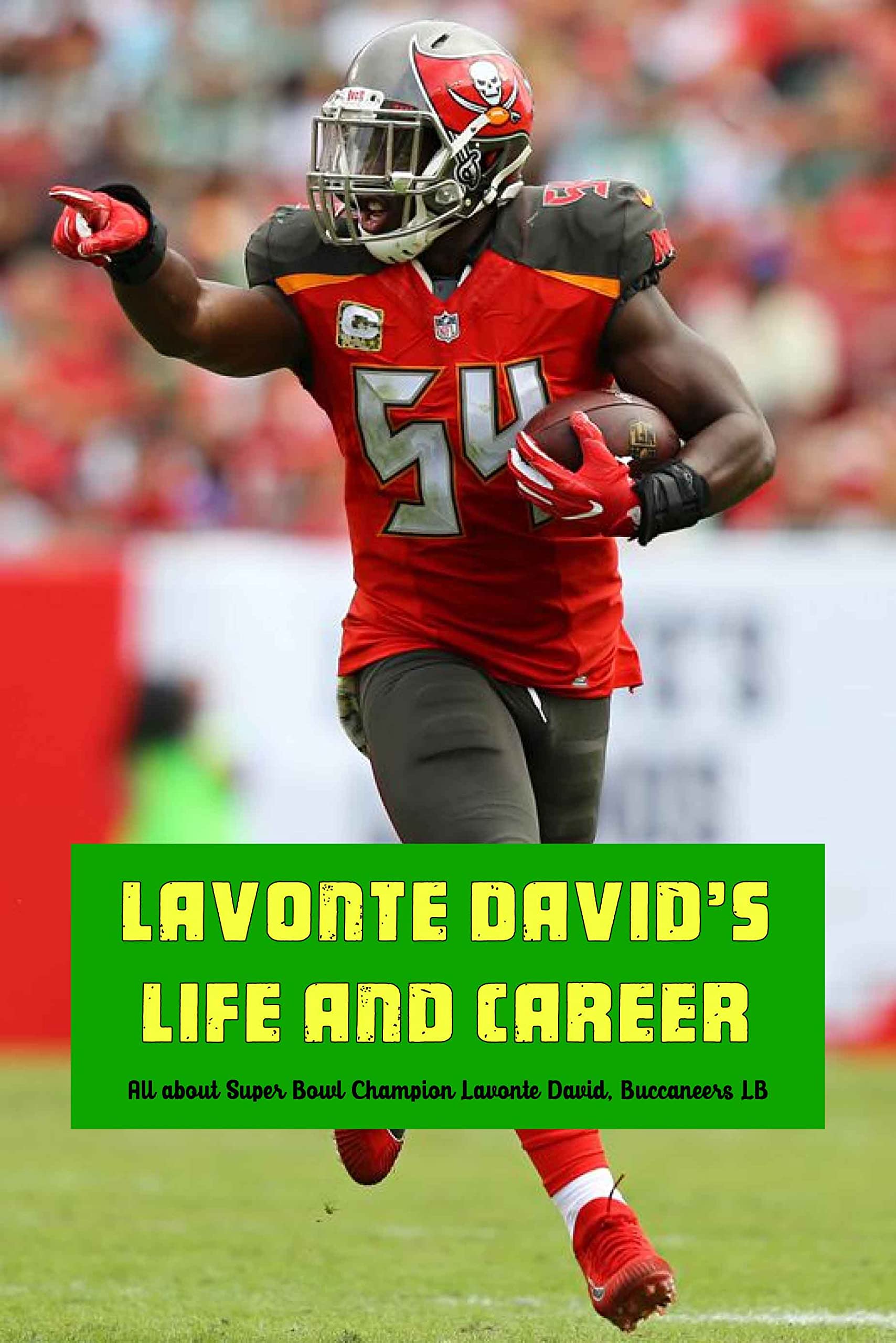 Lavonte David’s Life and Career: All about Super Bowl Champion Lavonte ...