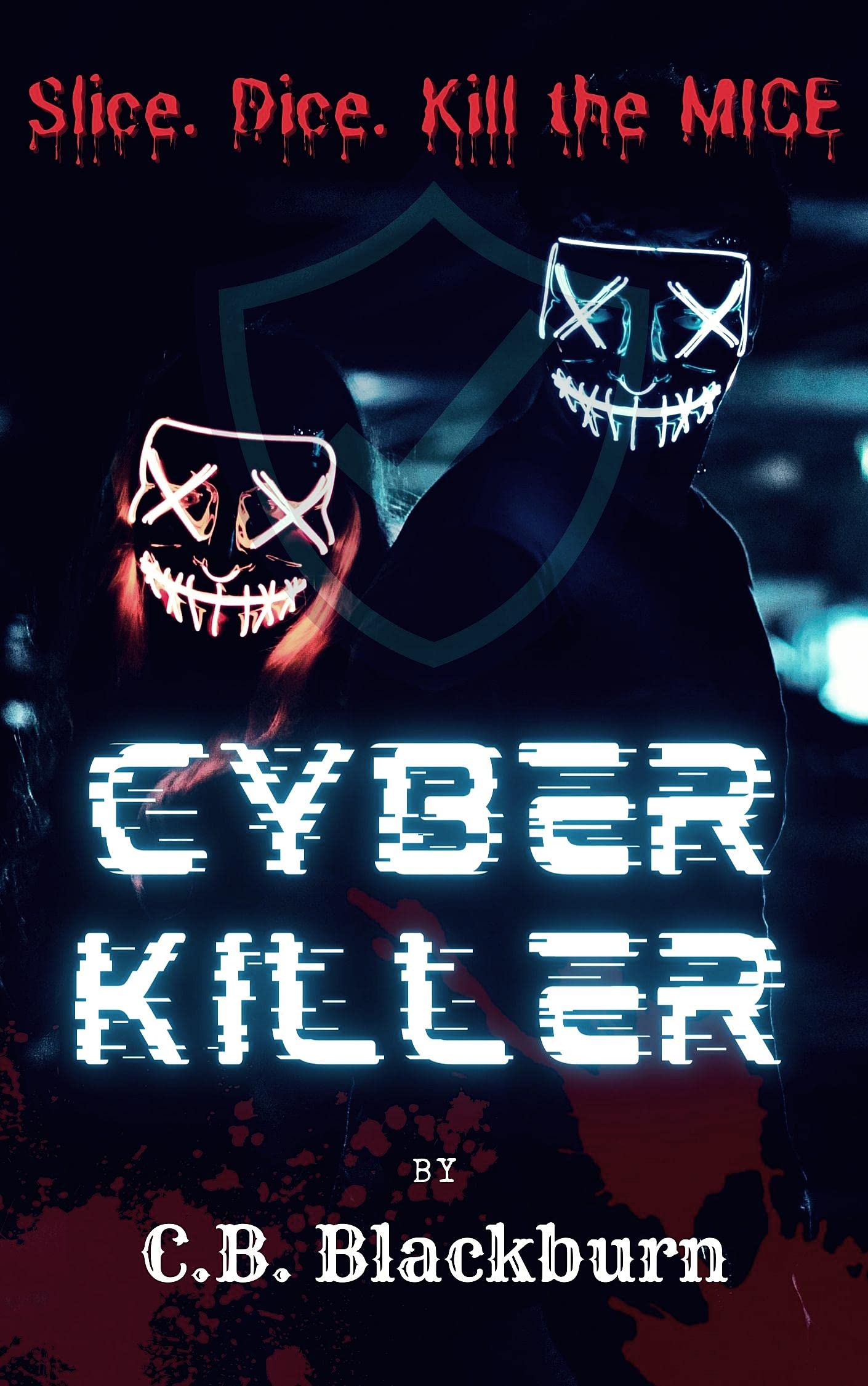 Cyber Killer by C.B. Blackburn | Goodreads