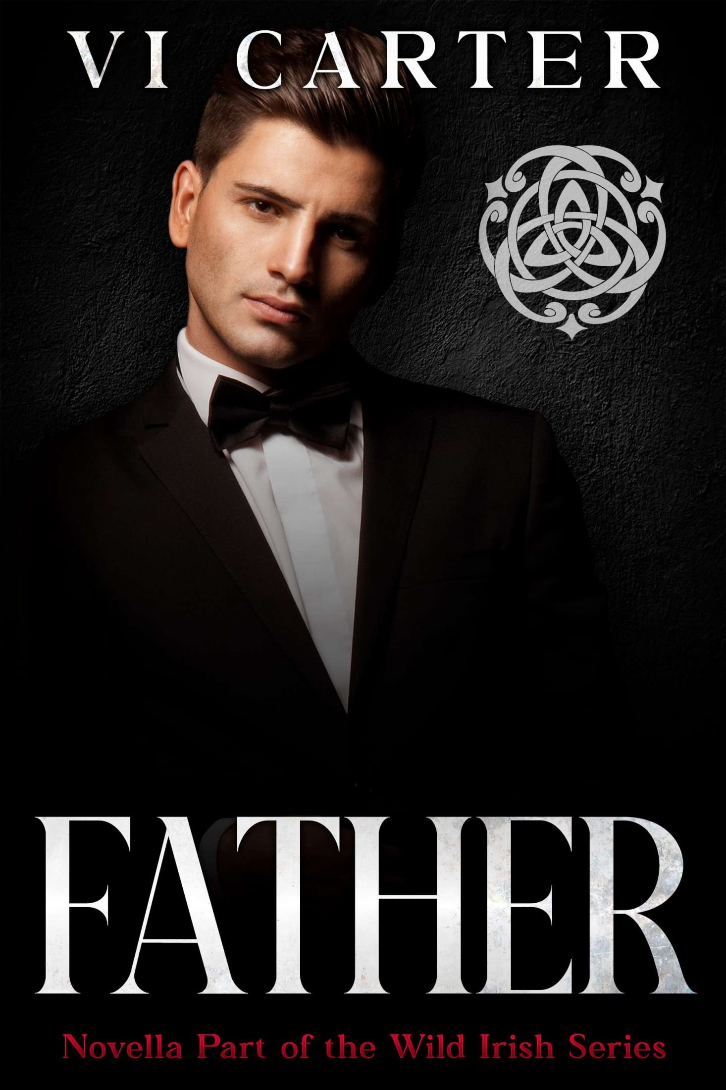 Father (Wild Irish) by Vi Carter | Goodreads