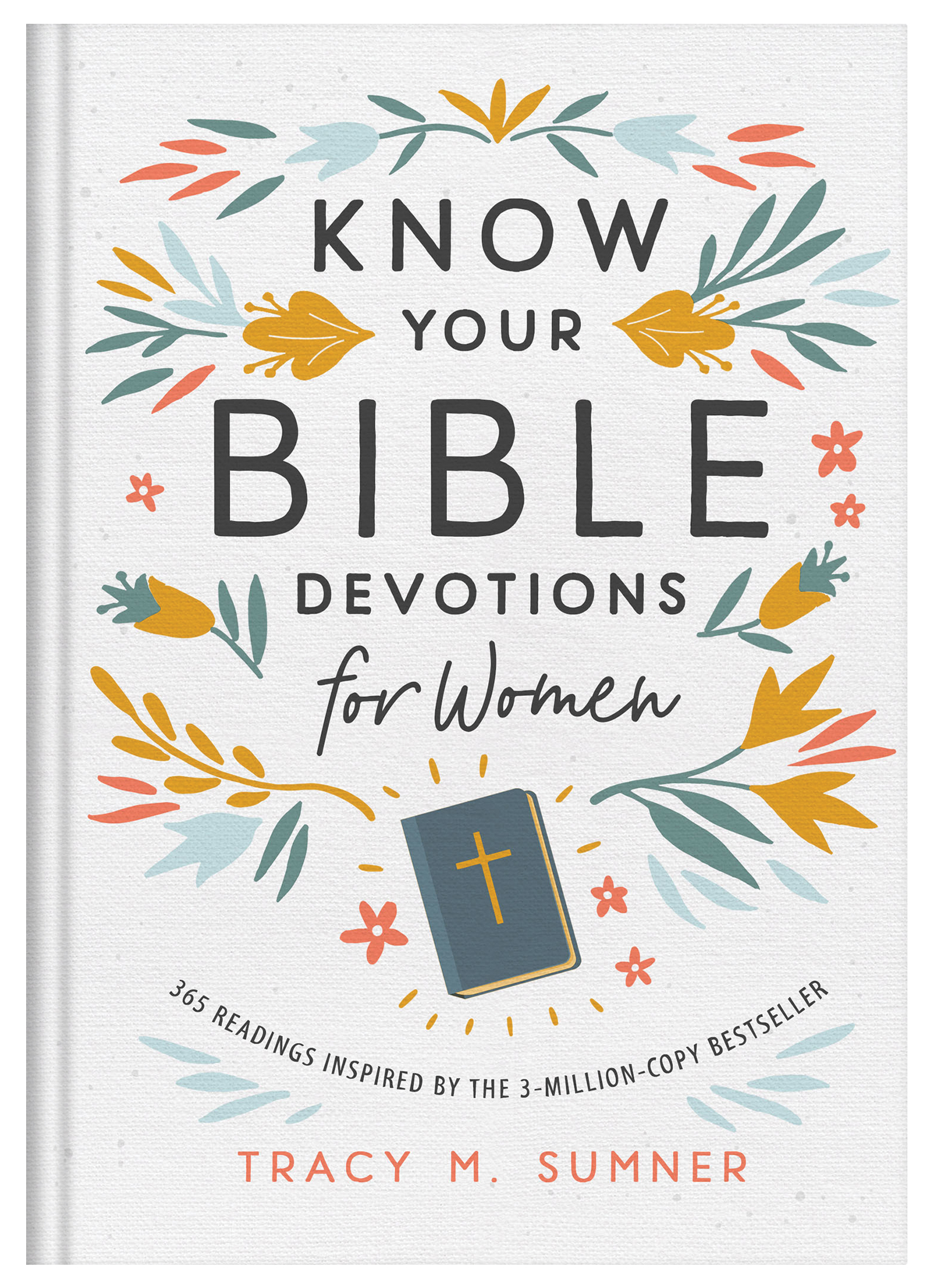 Know Your Bible Devotions for Women by Tracy M. Sumner | Goodreads