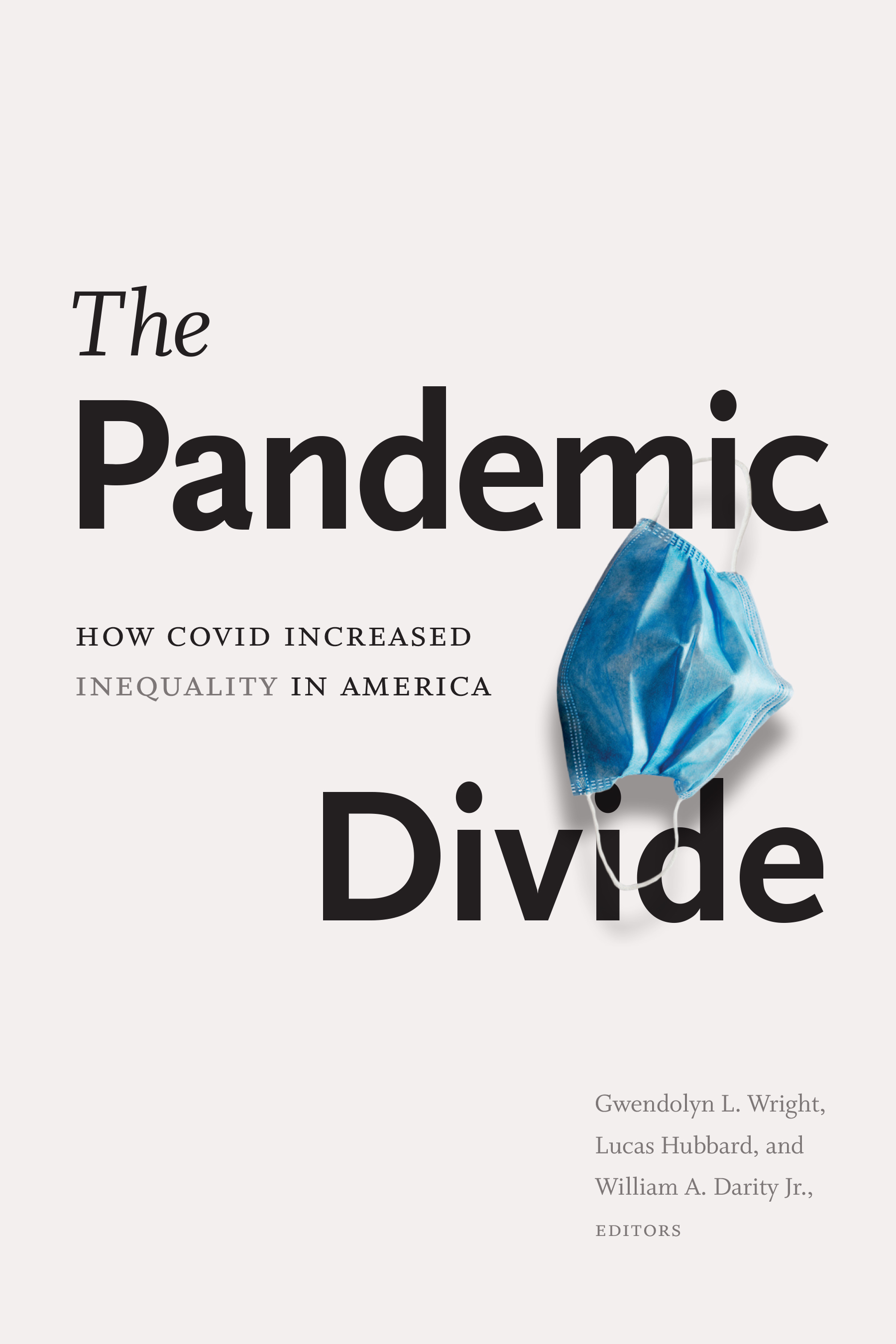The Pandemic Divide: How COVID Increased Inequality in America by ...
