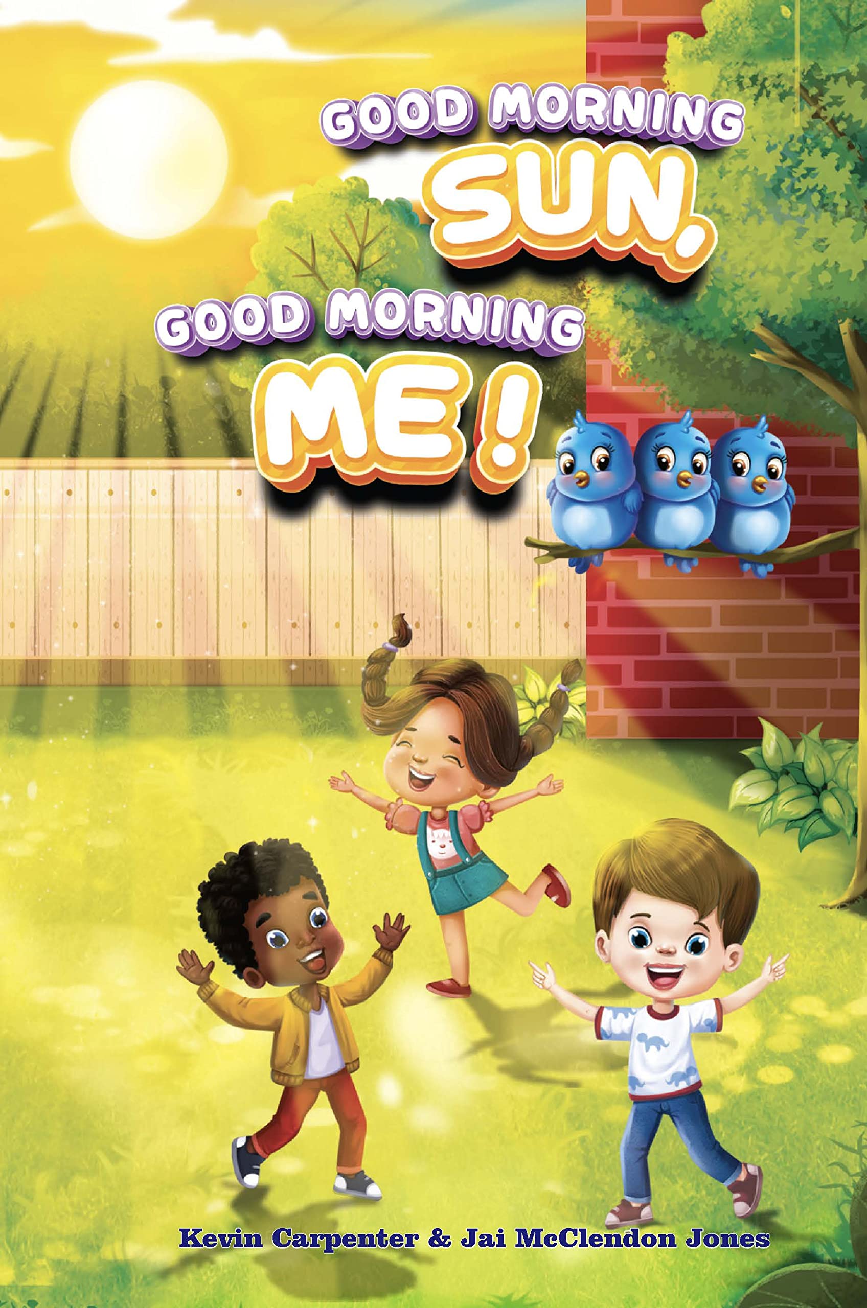 Good Morning Sun, Good Morning Me by Jai McClendon Jones | Goodreads