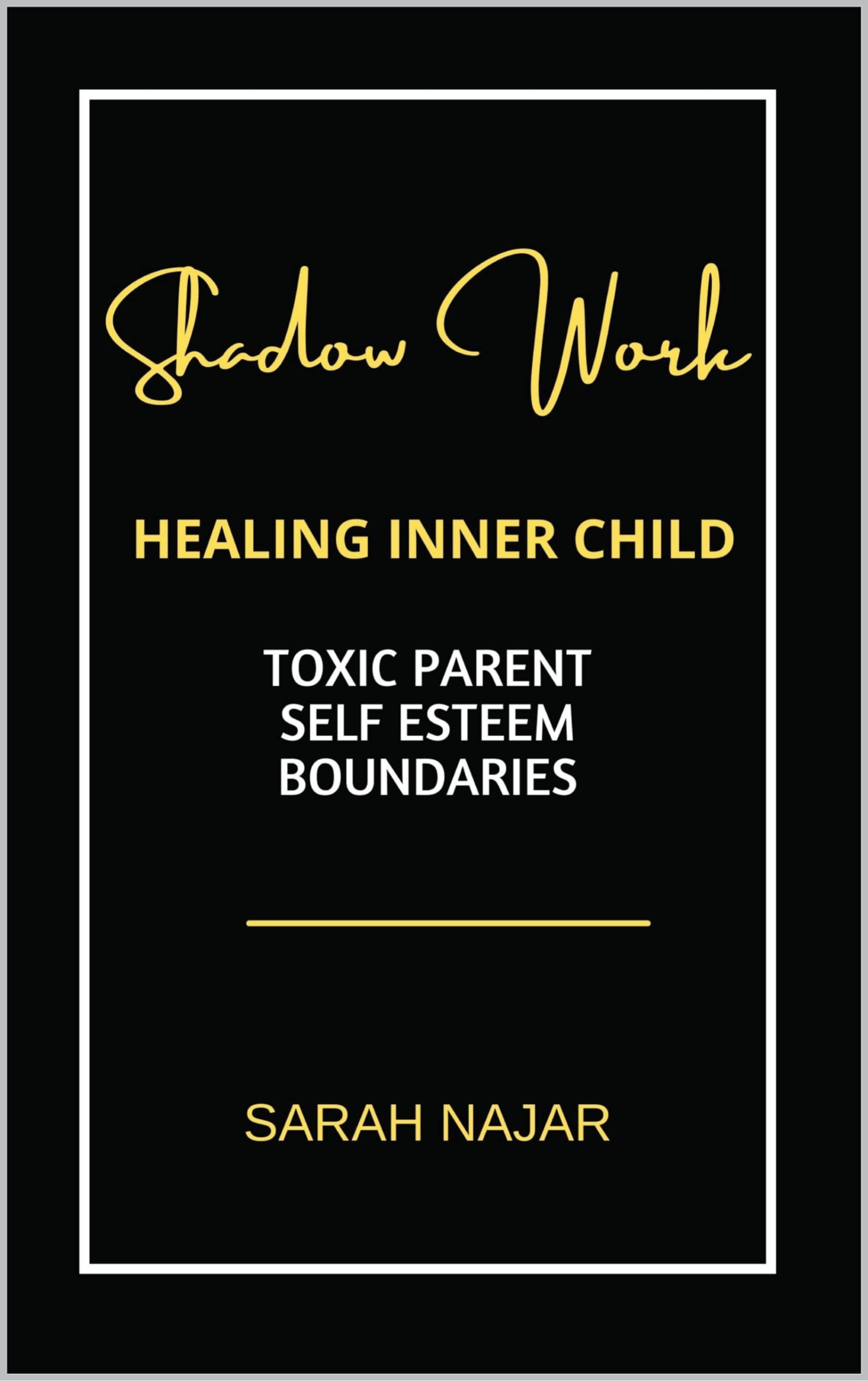 SHADOW WORK healing your inner child : Healing your inner child from ...