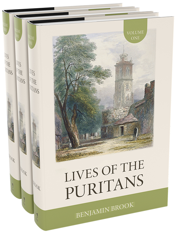 The Lives of the Puritans (3 Volumes) by Benjamin Brook | Goodreads