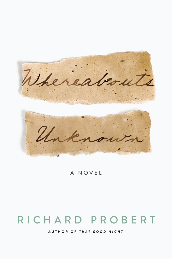 Whereabouts Unknown by Richard Probert | Goodreads