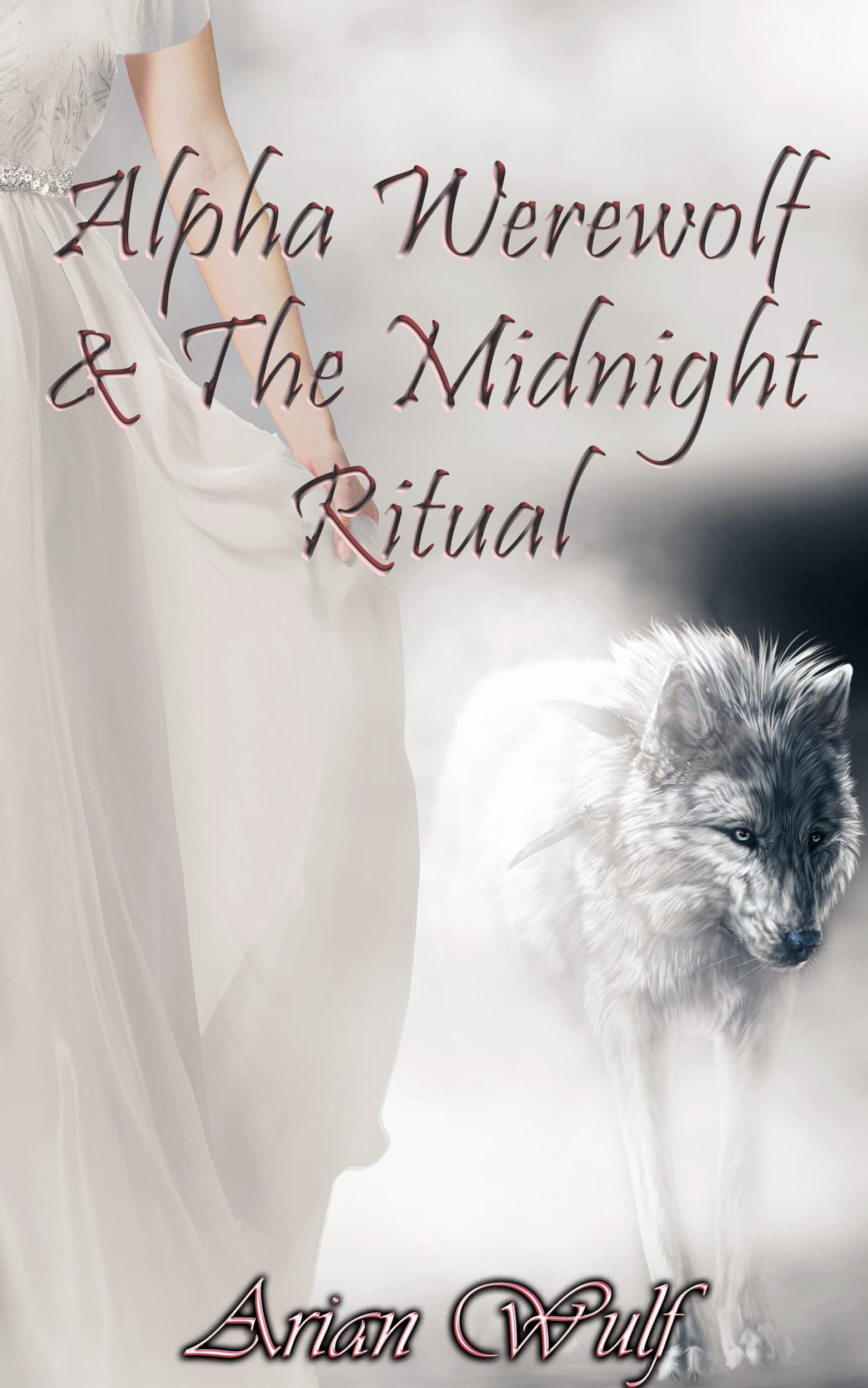 Alpha Werewolf & The Midnight Ritual by Arian Wulf | Goodreads
