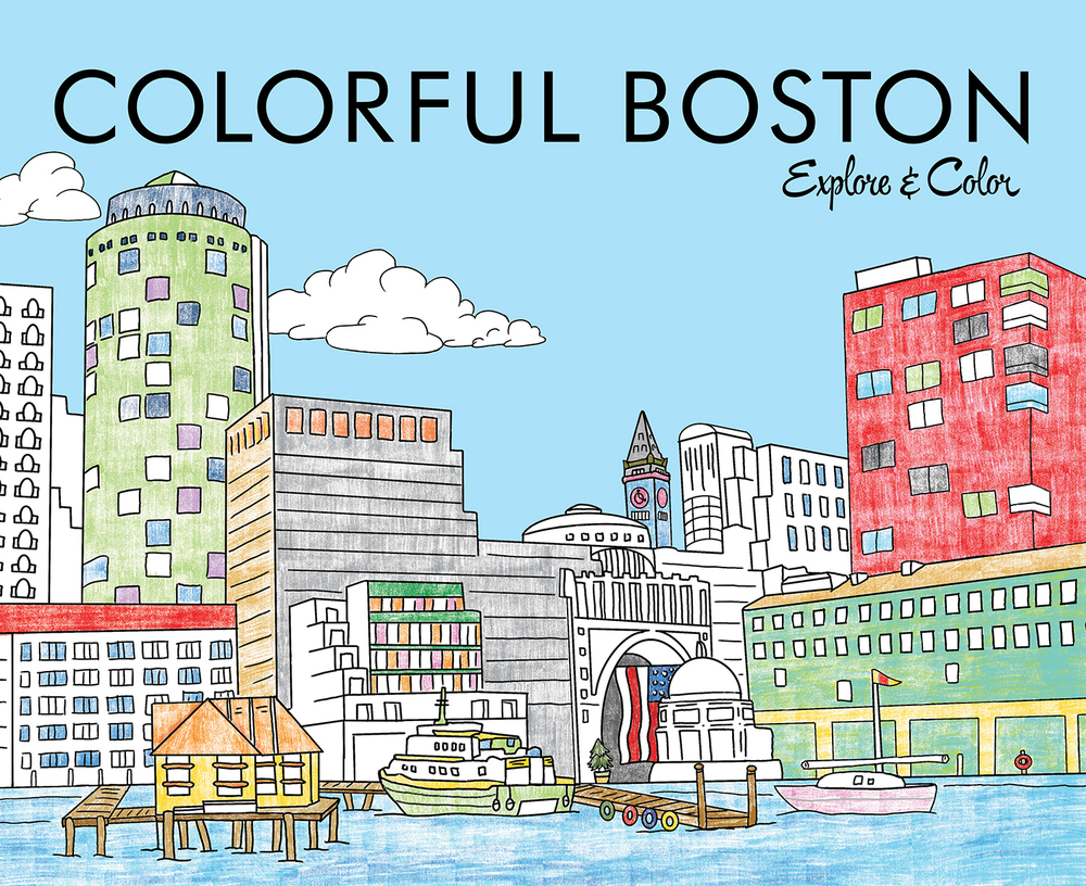 Colorful Boston: Explore & Color by Laura Lahm | Goodreads