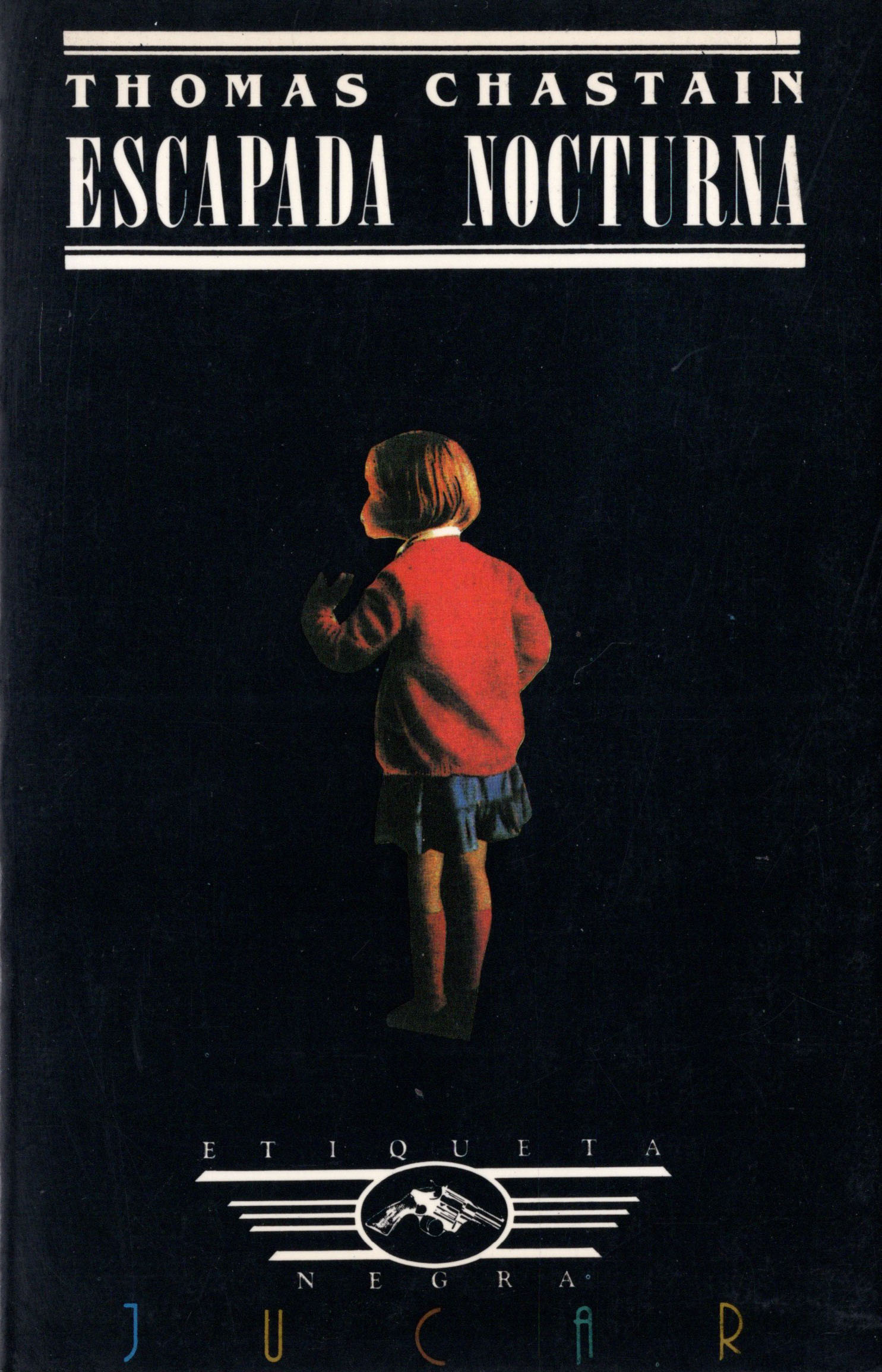 Escapada Nocturna by Thomas Chastain | Goodreads