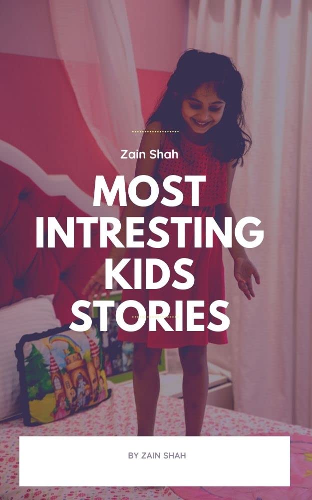 Most intresting kids stories by Zain Shah | Goodreads