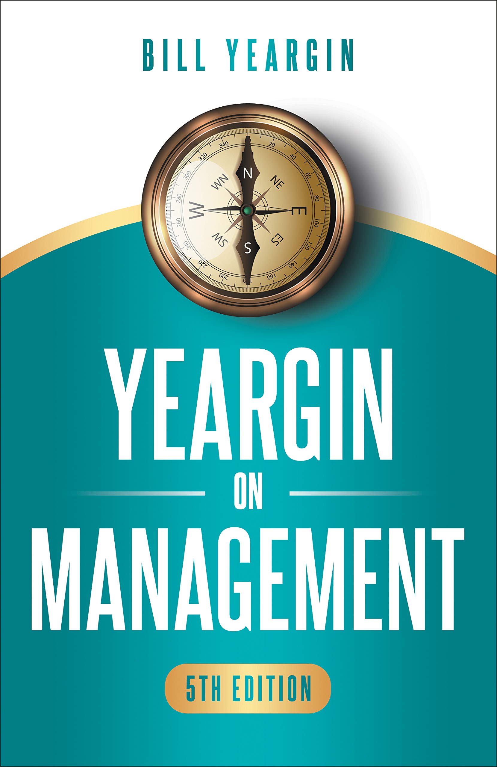 Yeargin on Management by Bill Yeargin | Goodreads