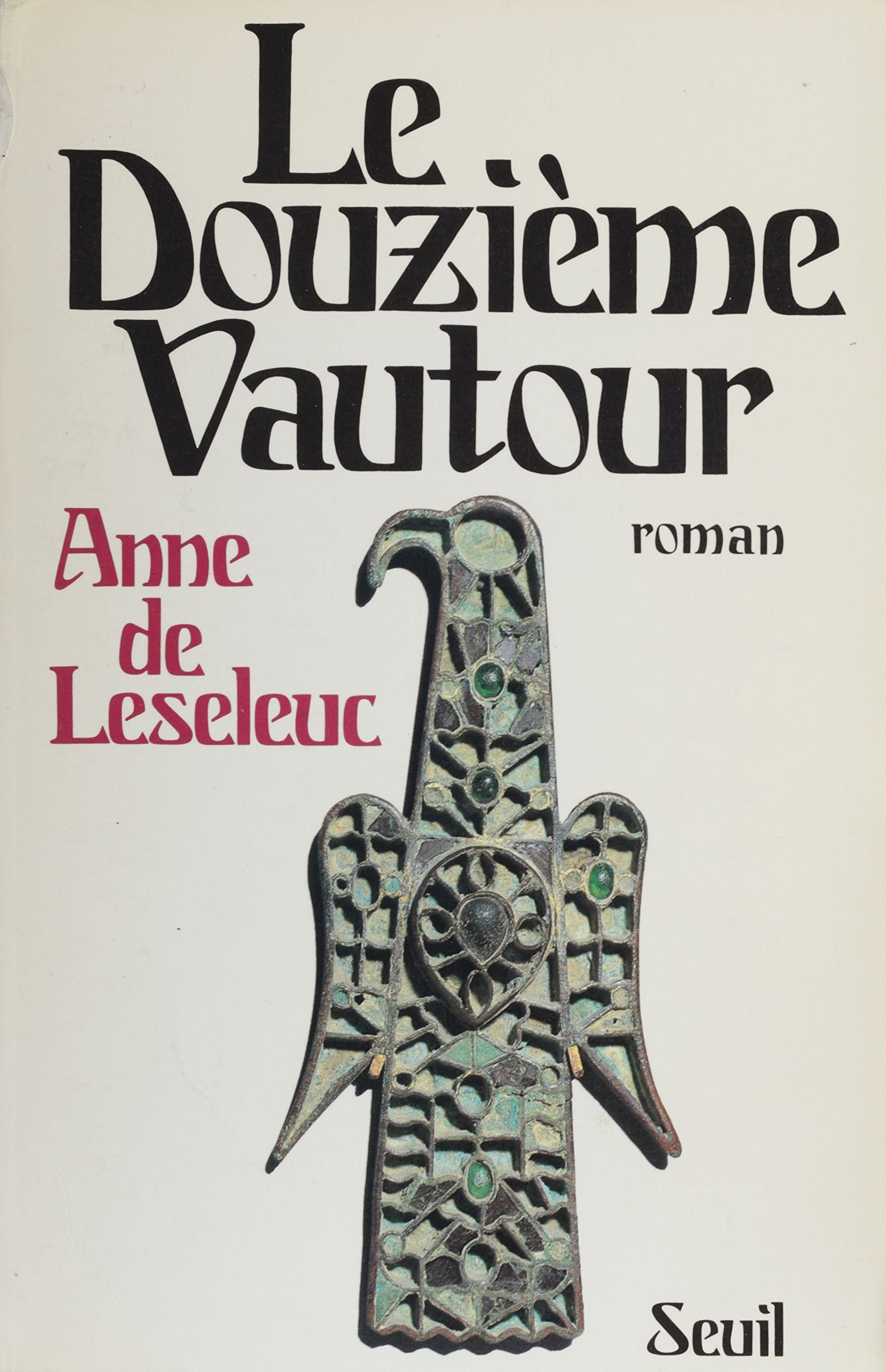 Le Douzième Vautour (French Edition) by Anne de Leseleuc | Goodreads
