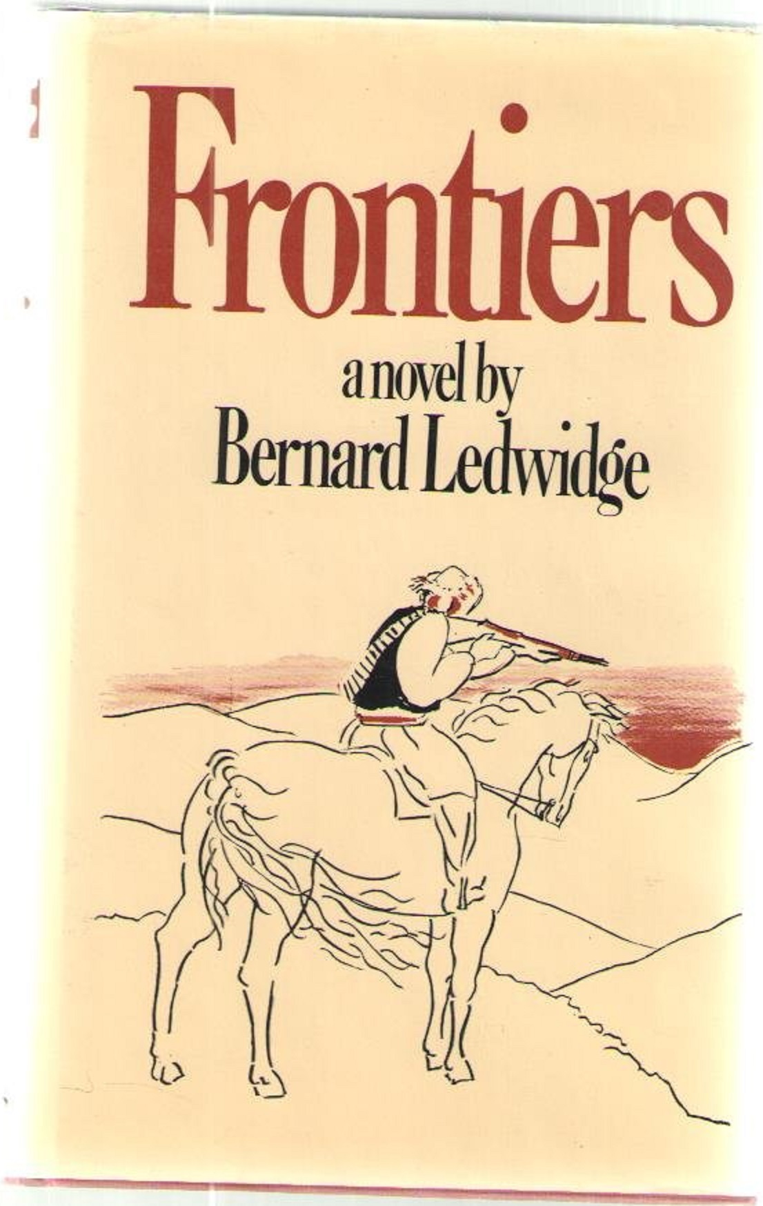 Frontiers: A novel by Bernard Ledwidge | Goodreads