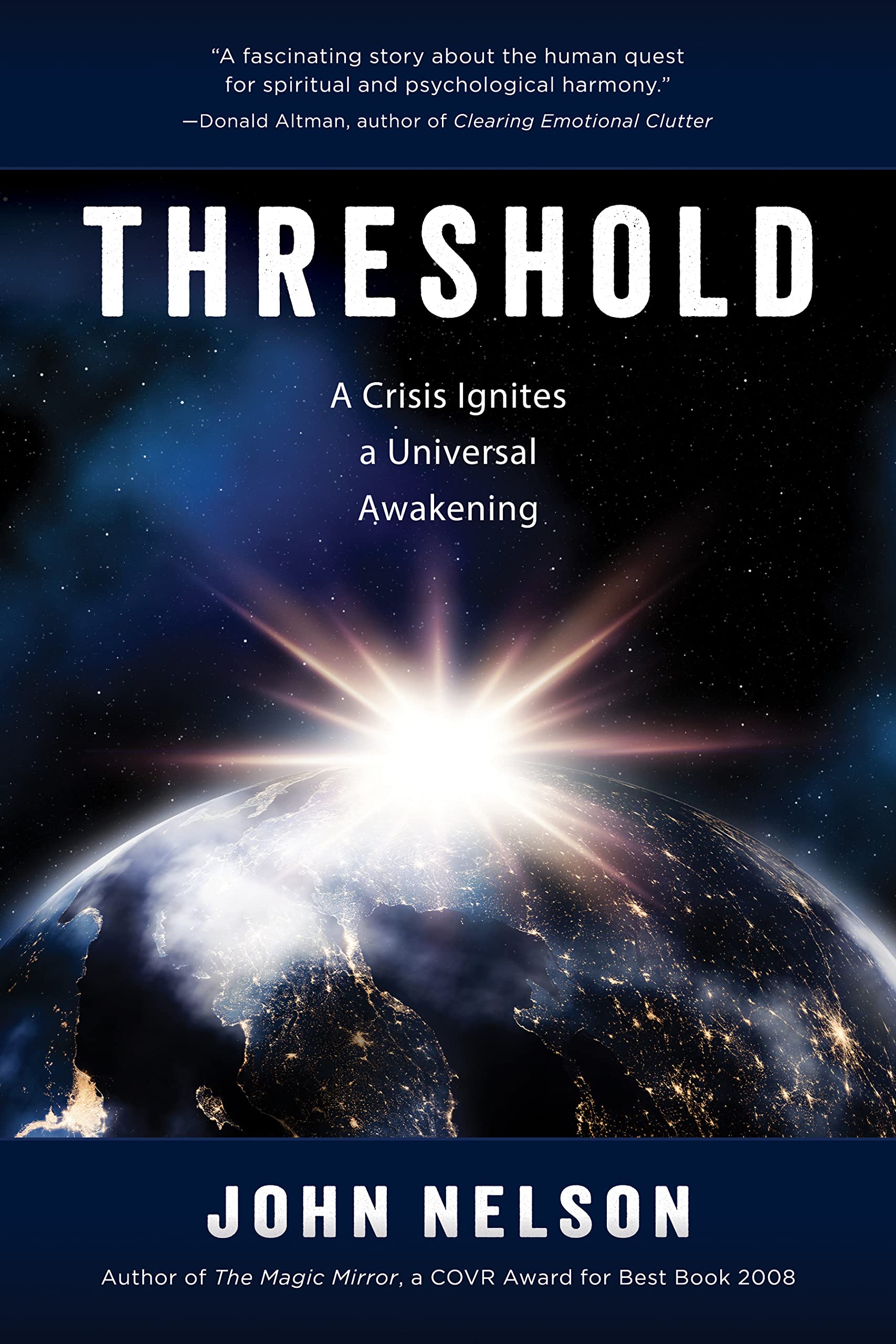 Threshold: A Crisis Ignites a Universal Awakening by John Nelson ...