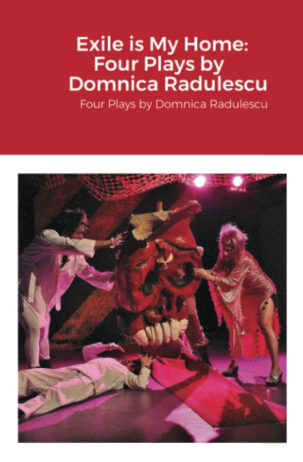 Exile is My Home by Domnica Radulescu | Goodreads