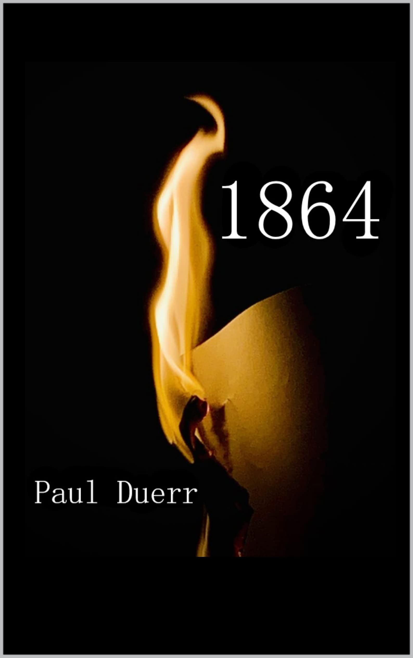 1864 by Paul Duerr | Goodreads