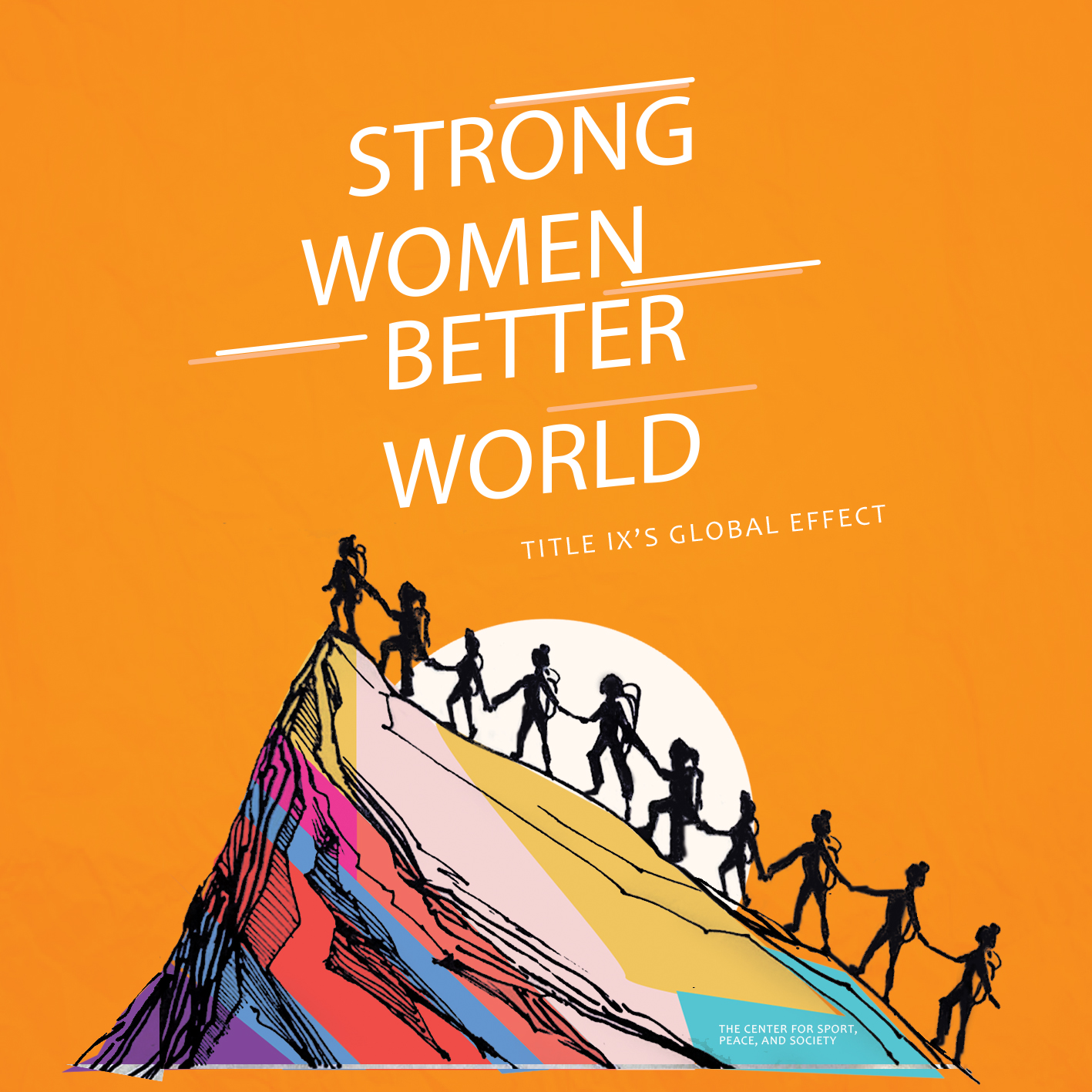 Strong Women. Better World: Title IX's Global Effect by Sarah Hillyer ...