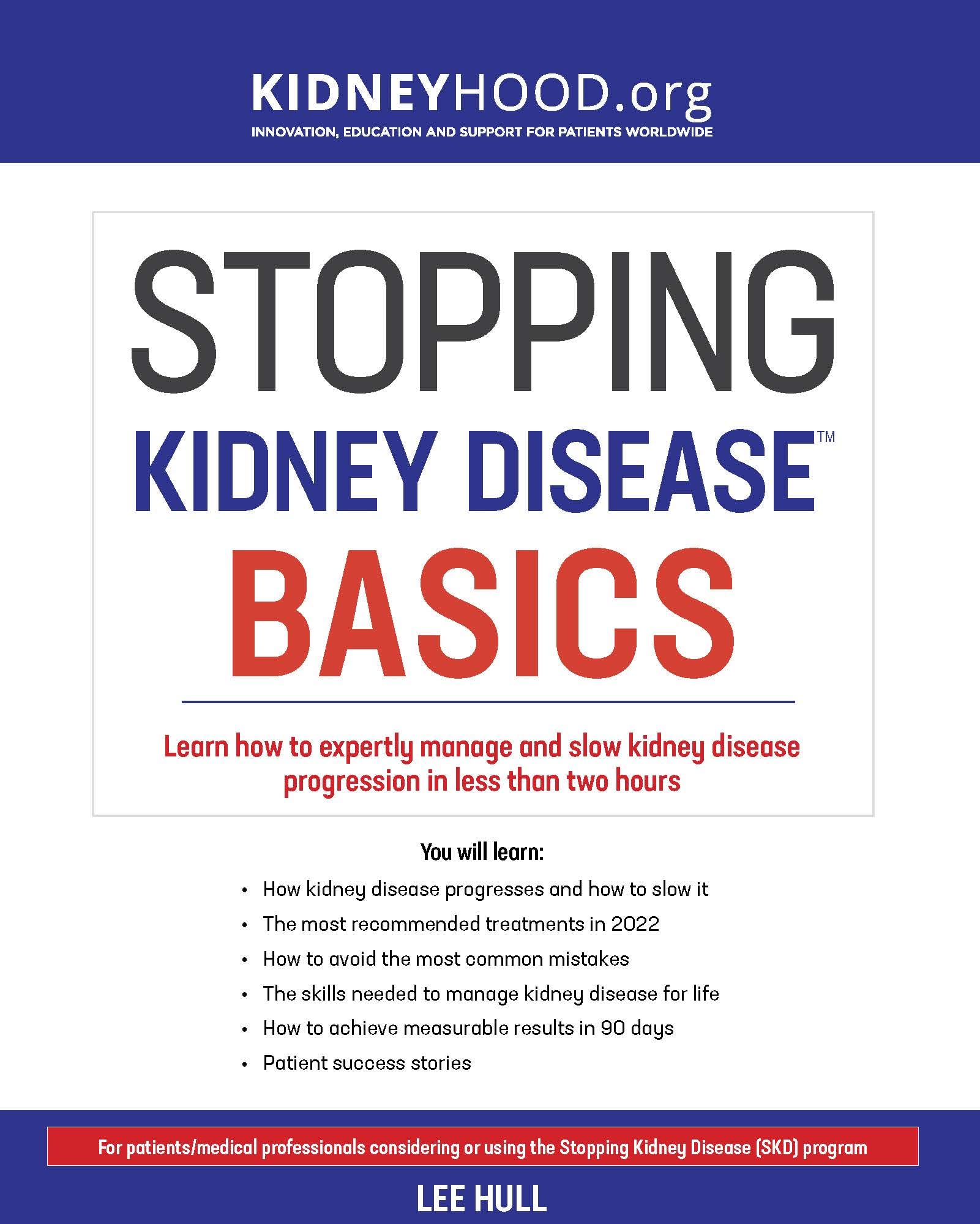 Stopping Kidney Disease Basics: Learn how to expertly manage and slow ...