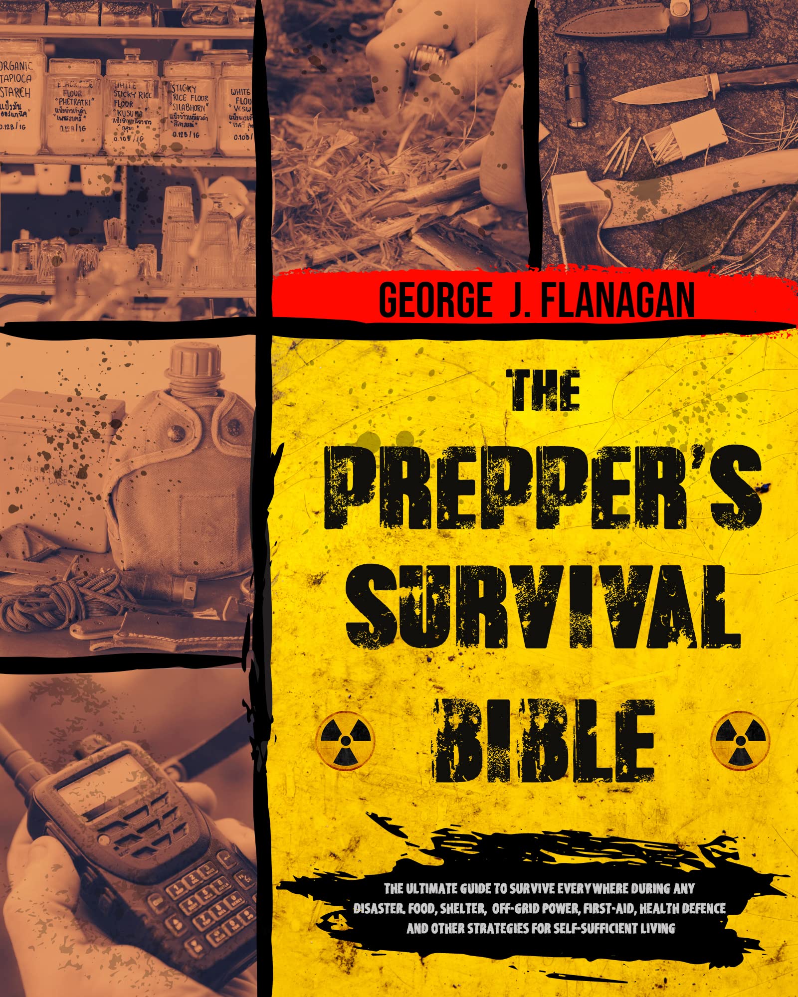 The Prepper’s Survival Bible: 10 in 1: The Guide to Survive After the ...