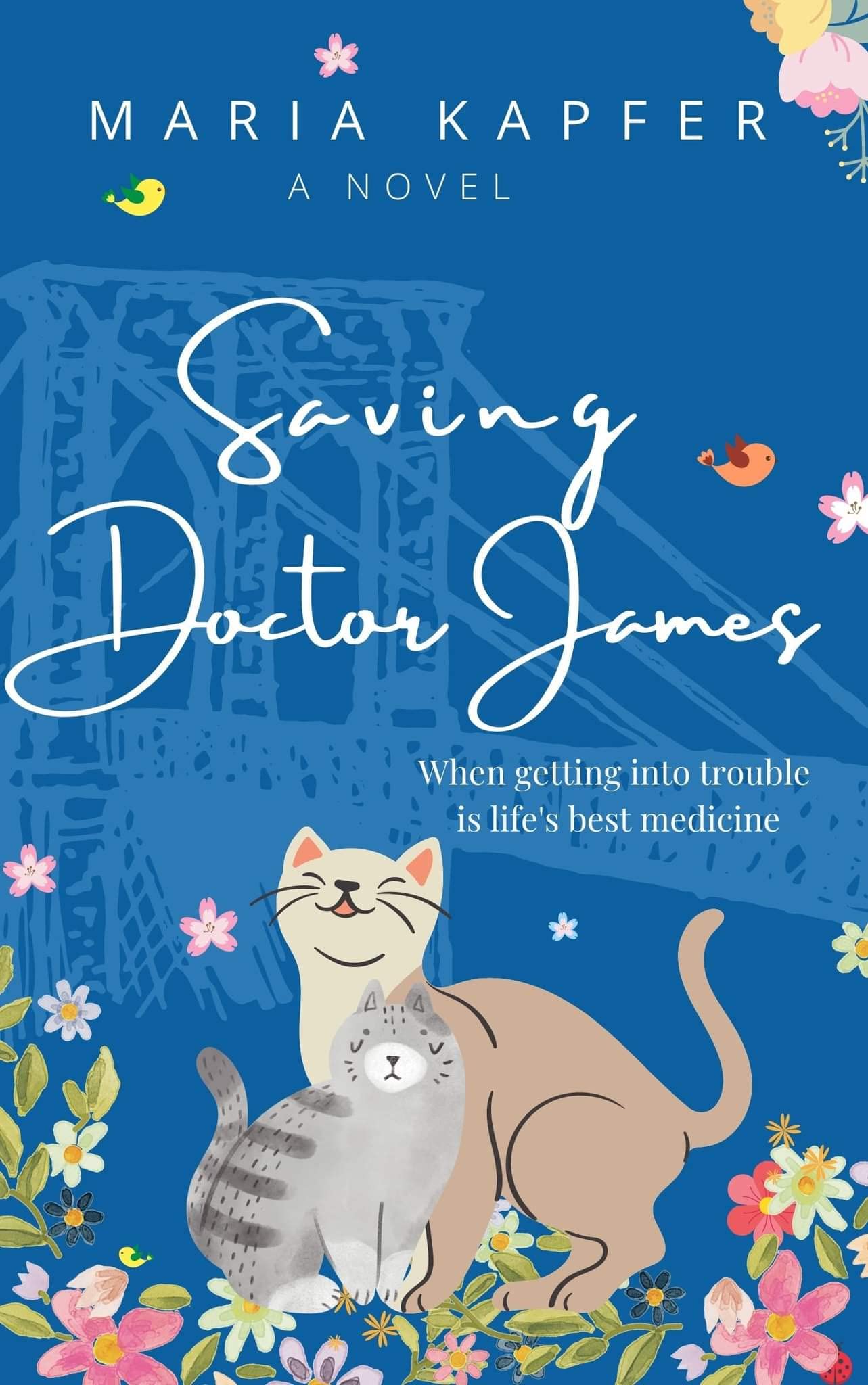 Saving Doctor James: A Hilarious Novel About Family, Falling In Love ...