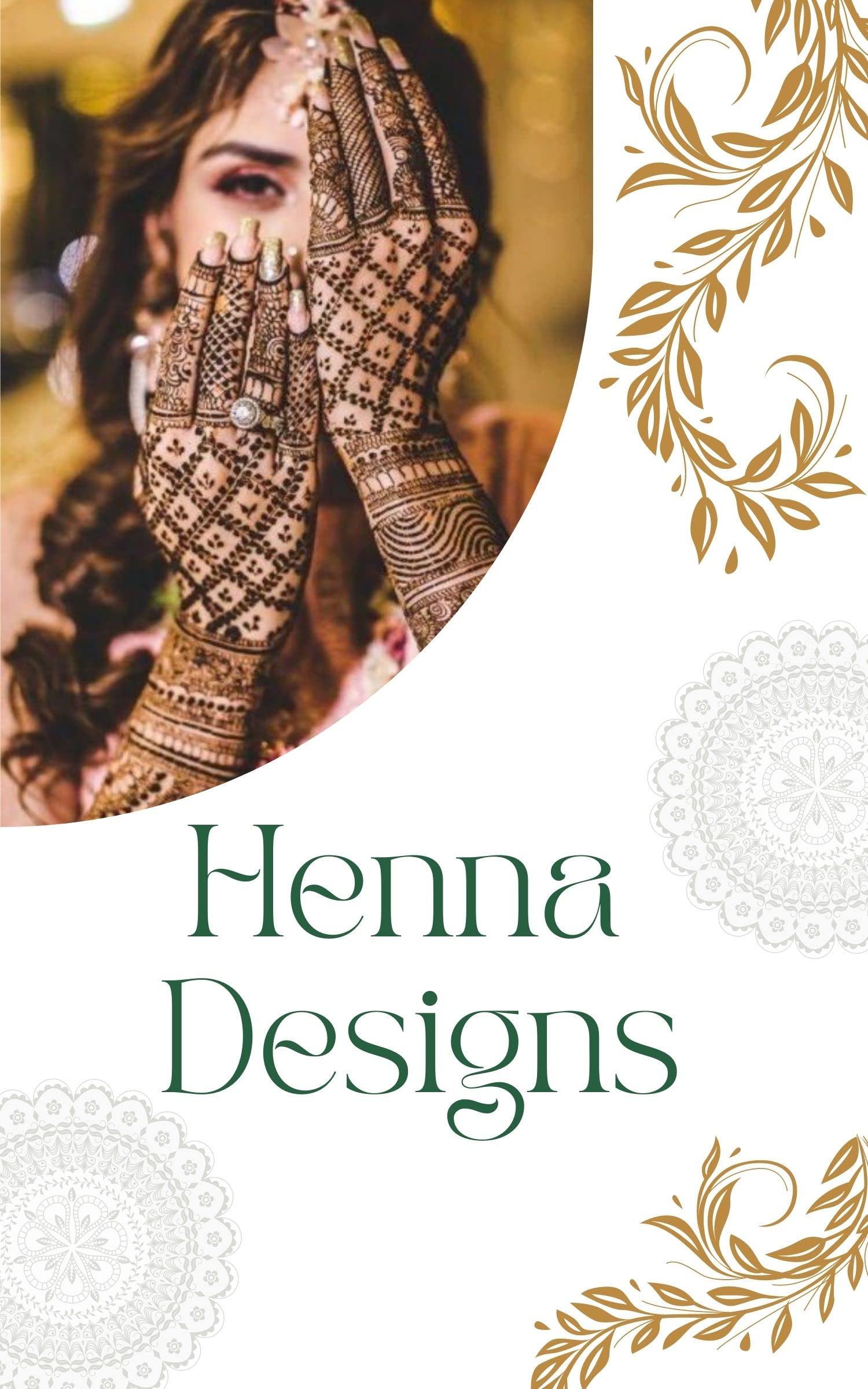 Henna Design Part-1: Learn Henna Designing by Sumaiyya Jagirdar | Goodreads
