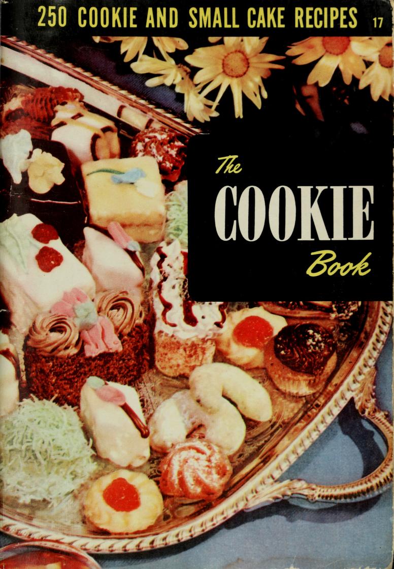The Cookie Book: 250 Cookie and Small Cake Recipes by Ruth Berolzheimer ...