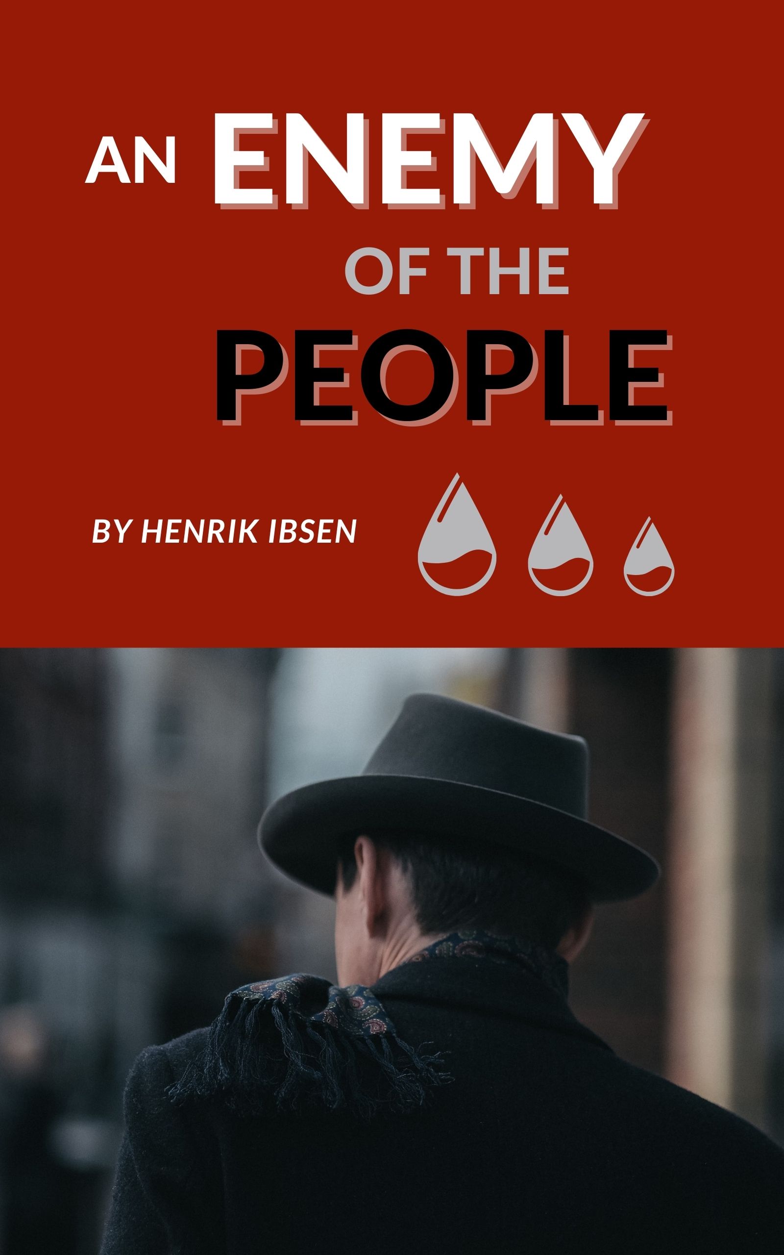 An Enemy of the People: A Play in Five Acts by Henrik Ibsen | Goodreads