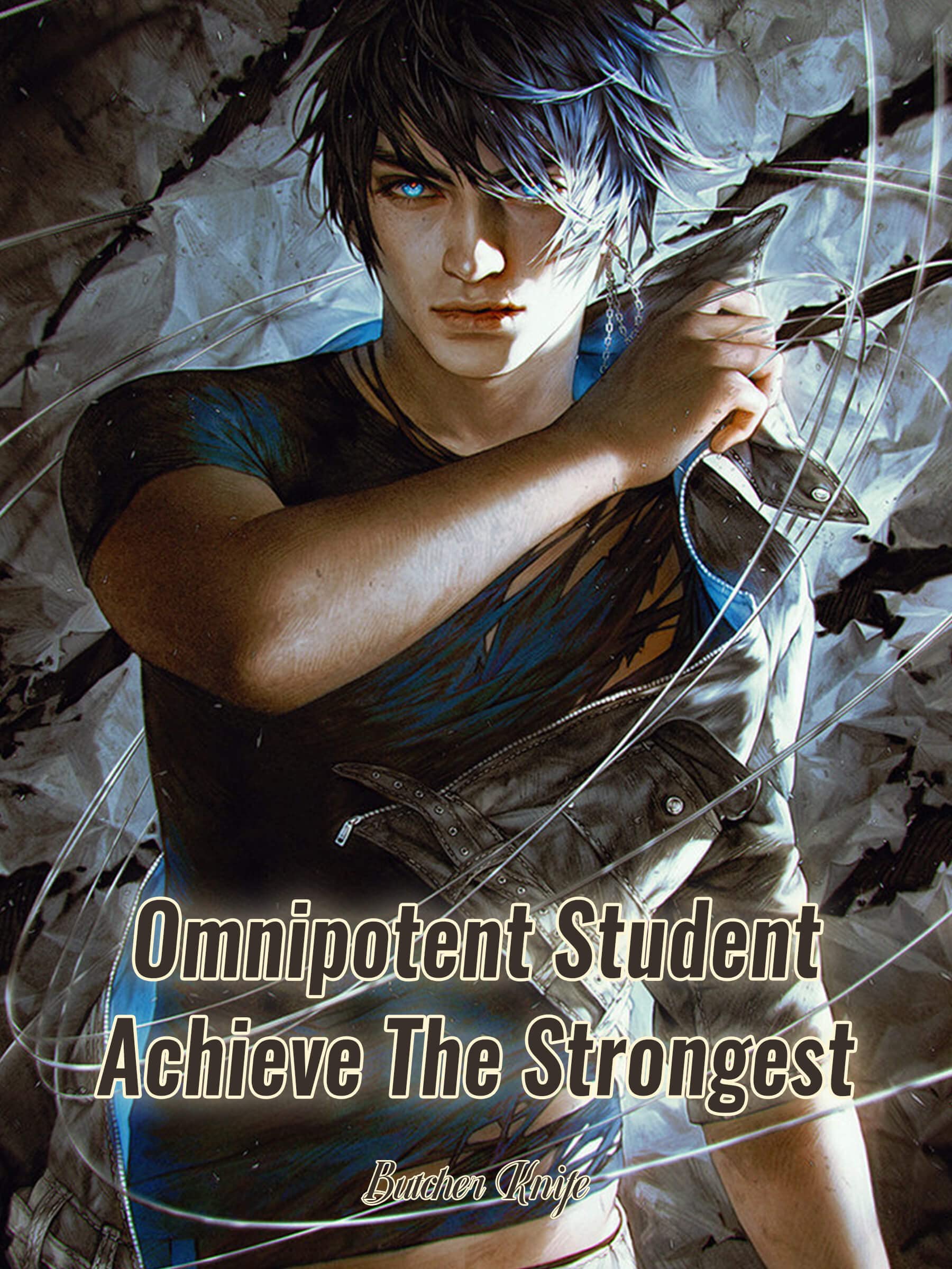 Omnipotent Student Achieve The Strongest: Urban Fantasy Cultivation ...