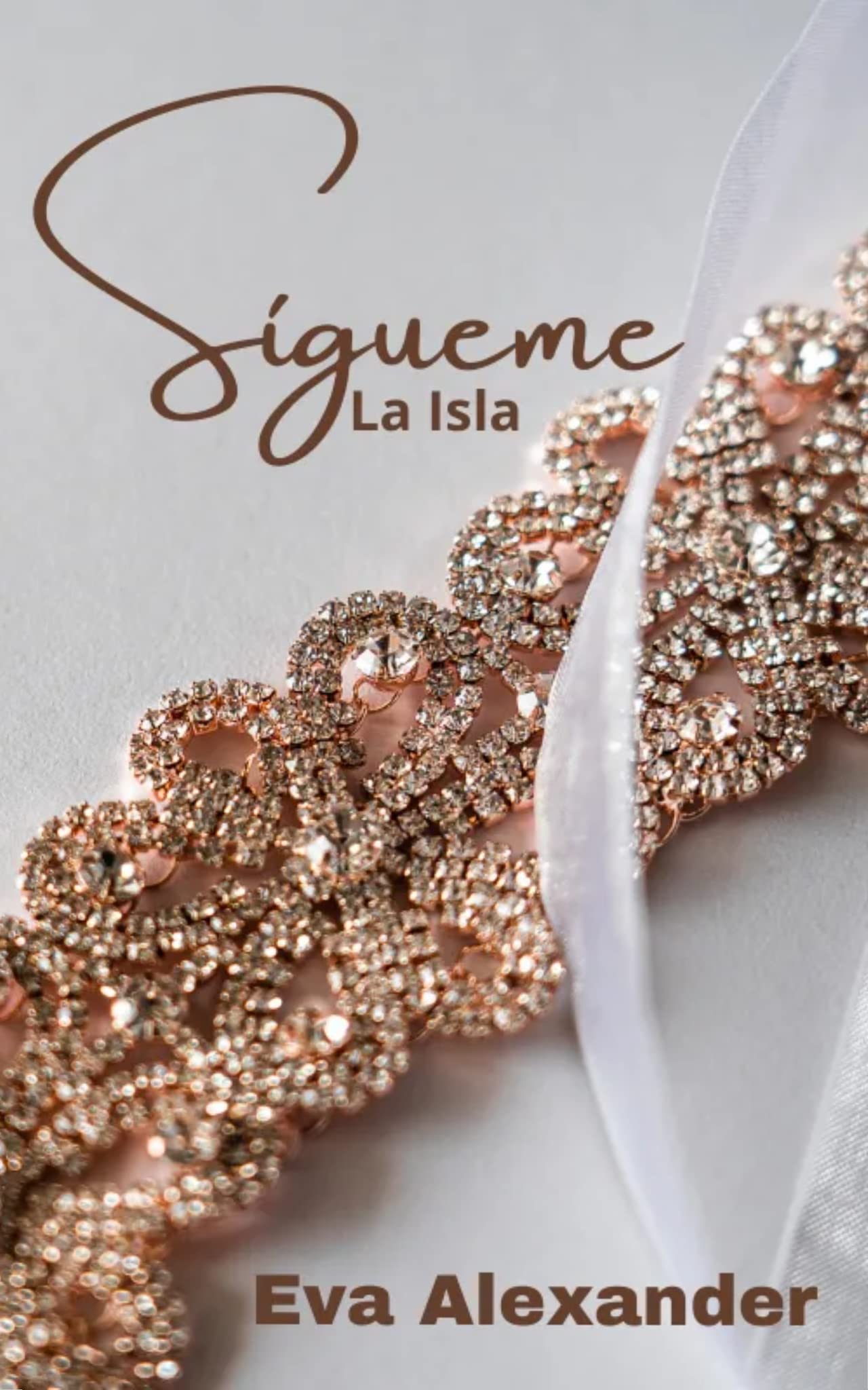 Sígueme (La isla #2) by Eva Alexander | Goodreads