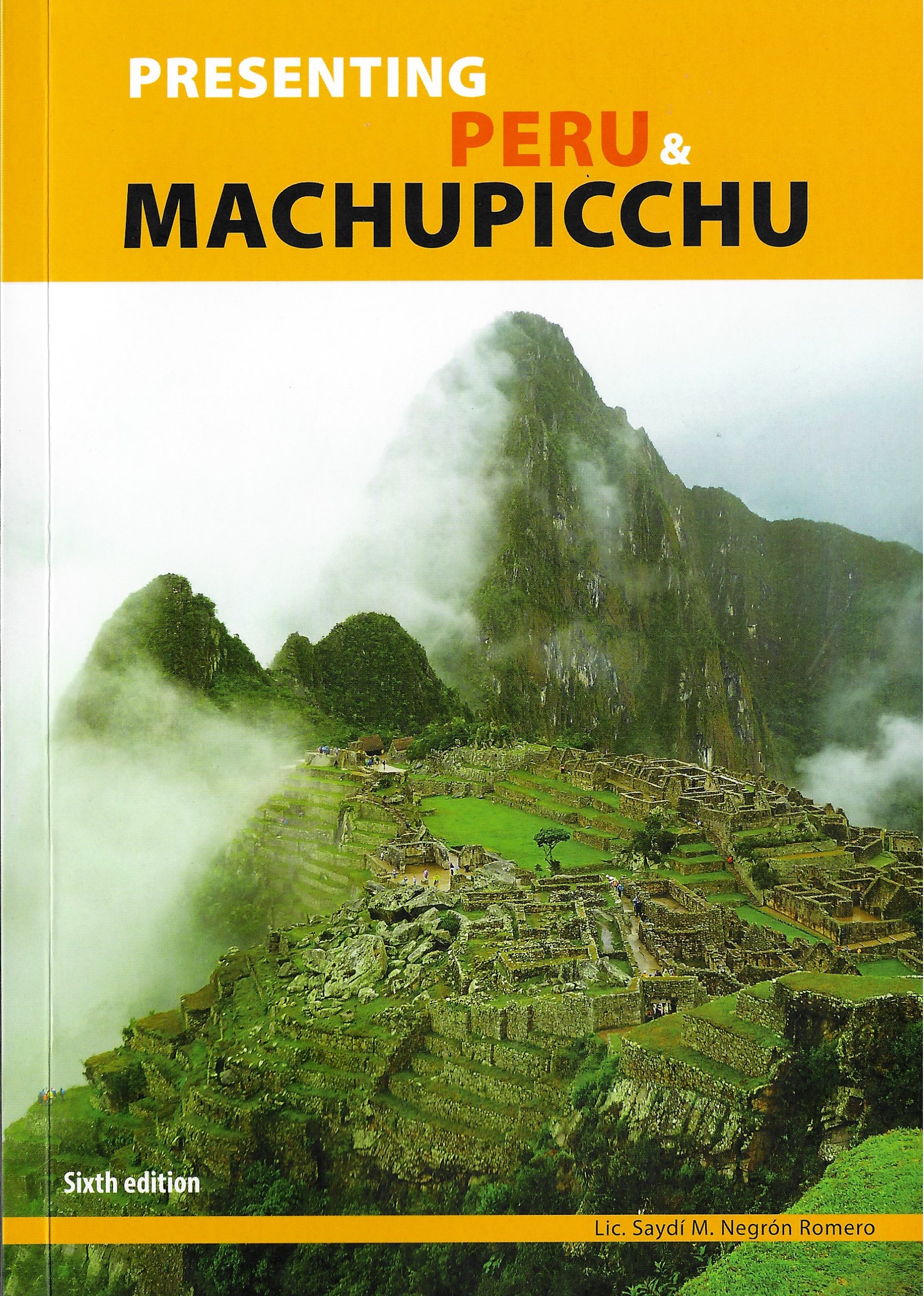 Presenting Peru & Machupicchu by Saydi M. Negron Romero | Goodreads
