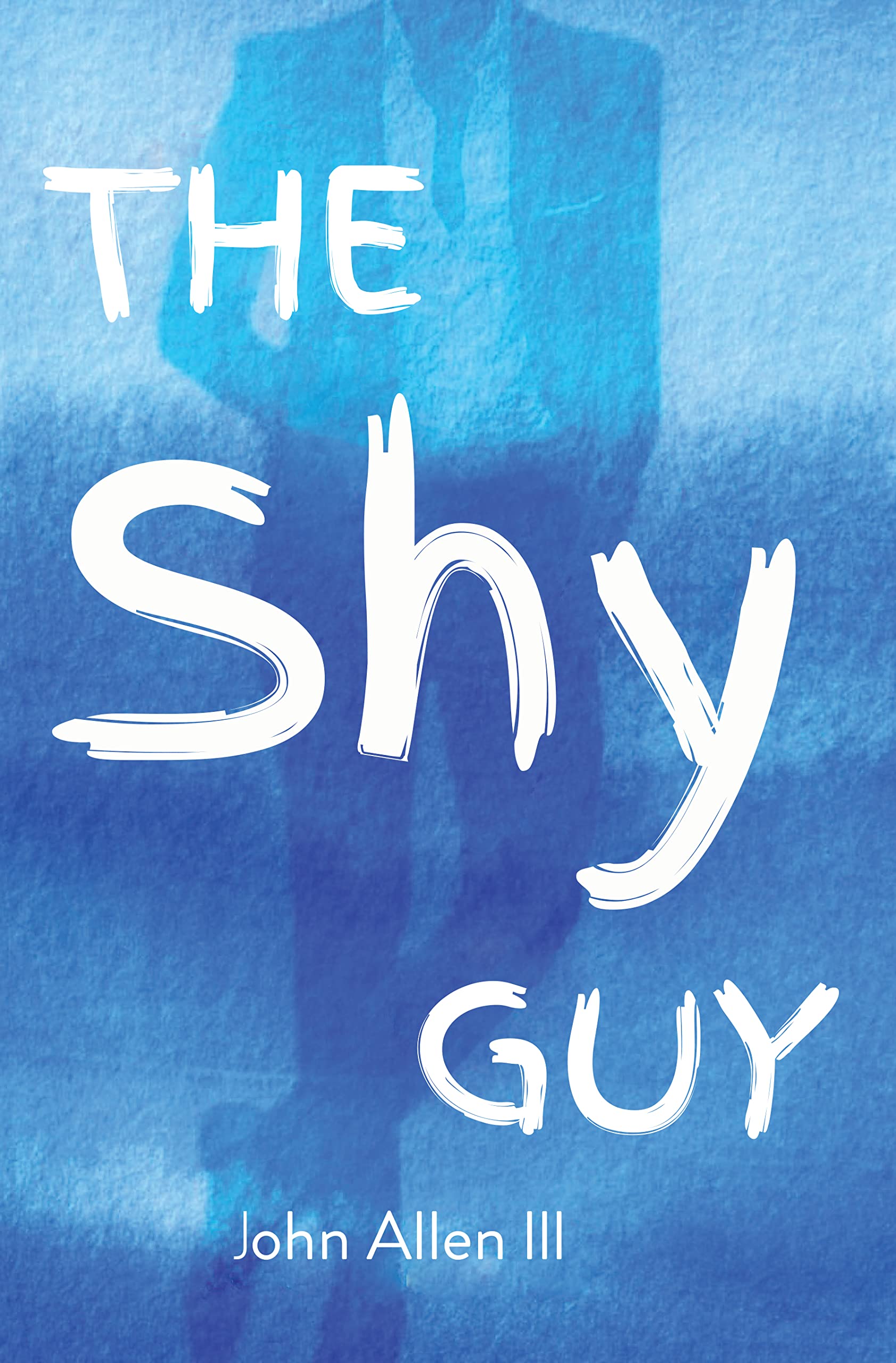 The Shy Guy by John Allen III | Goodreads