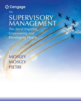 Supervisory Management: The Art of Inspiring, Empowering, and ...