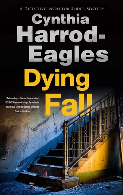 Dying Fall by Cynthia Harrod-Eagles | Goodreads