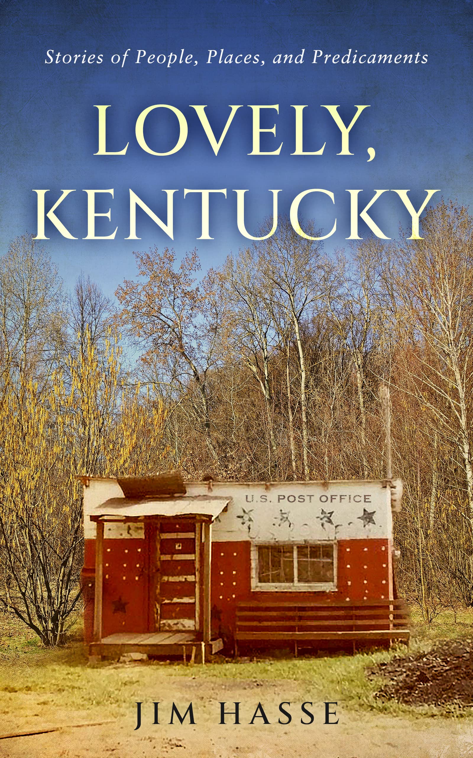 Lovely, Kentucky by Jim Hasse | Goodreads