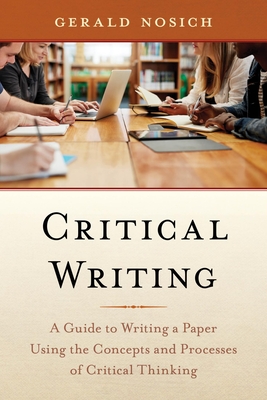 Critical Writing: A Guide to Writing a Paper Using the Concepts and ...
