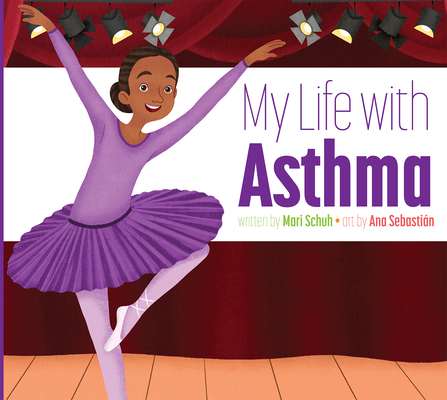 My Life with Asthma by Mari Schuh | Goodreads