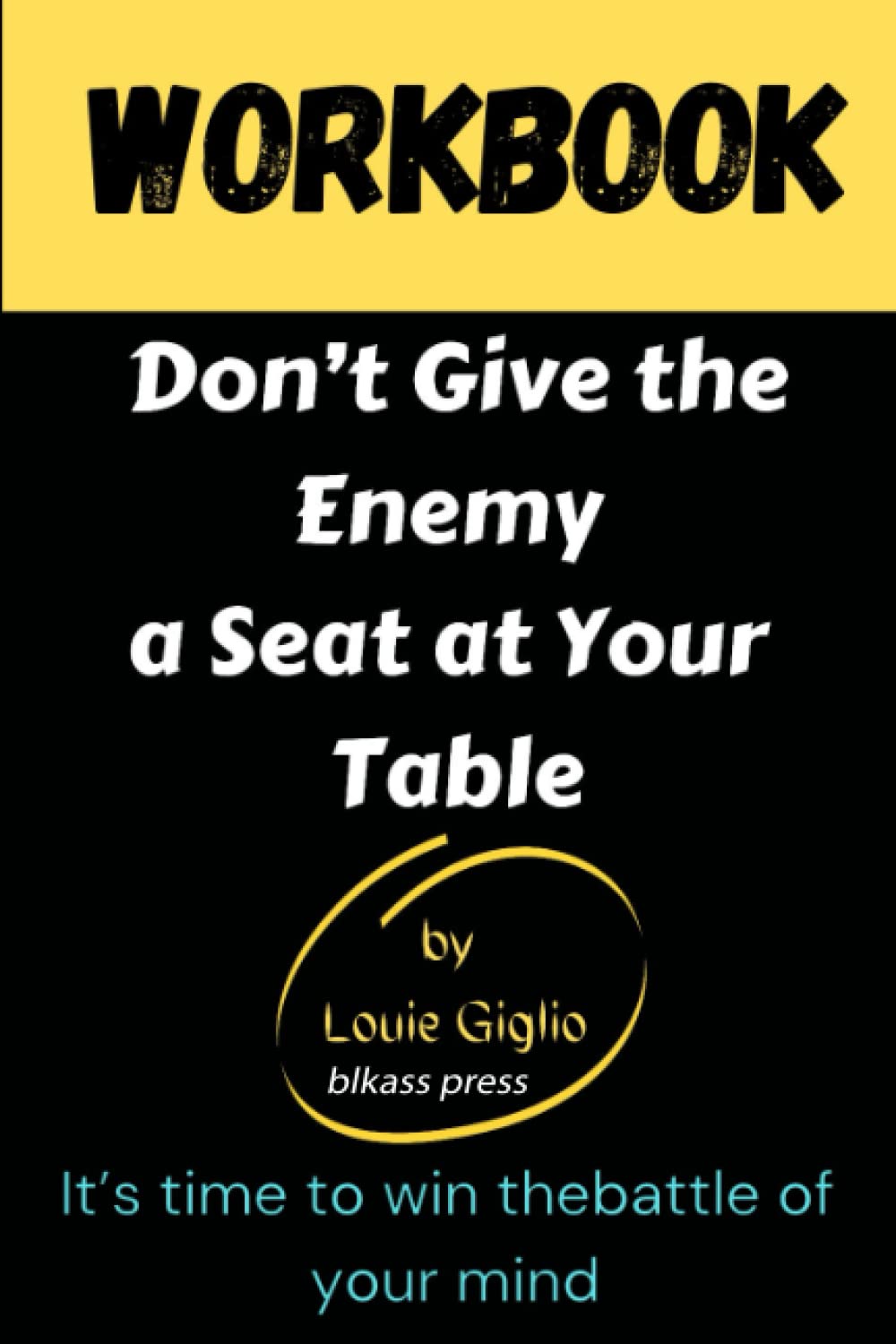Don't Give the Enemy a Seat at Your Table workbook by Louie Giglio ...
