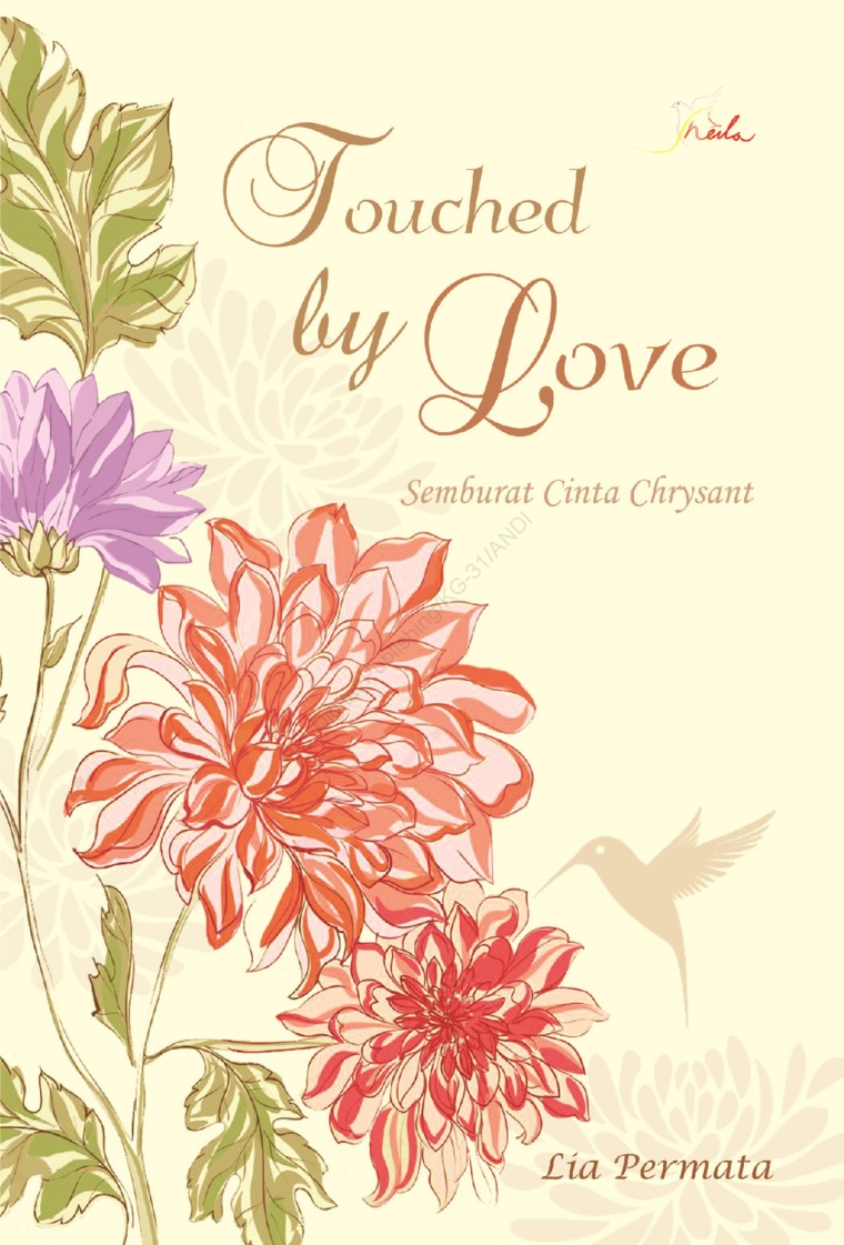 Touched by Love: Semburat Cinta Chrysant by Lia Permata | Goodreads