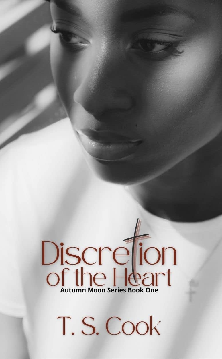 Discretion of the Heart by T.S. Cook | Goodreads
