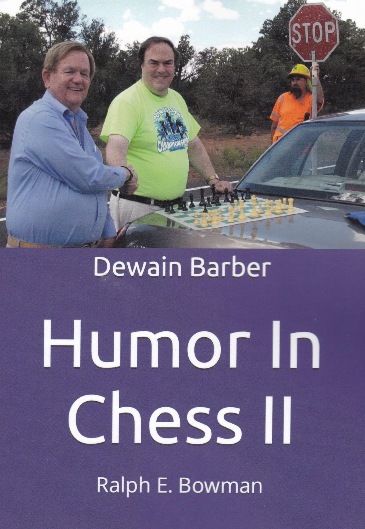 Humor In Chess II (Chess Humor Book 2) by Dewain Barber | Goodreads