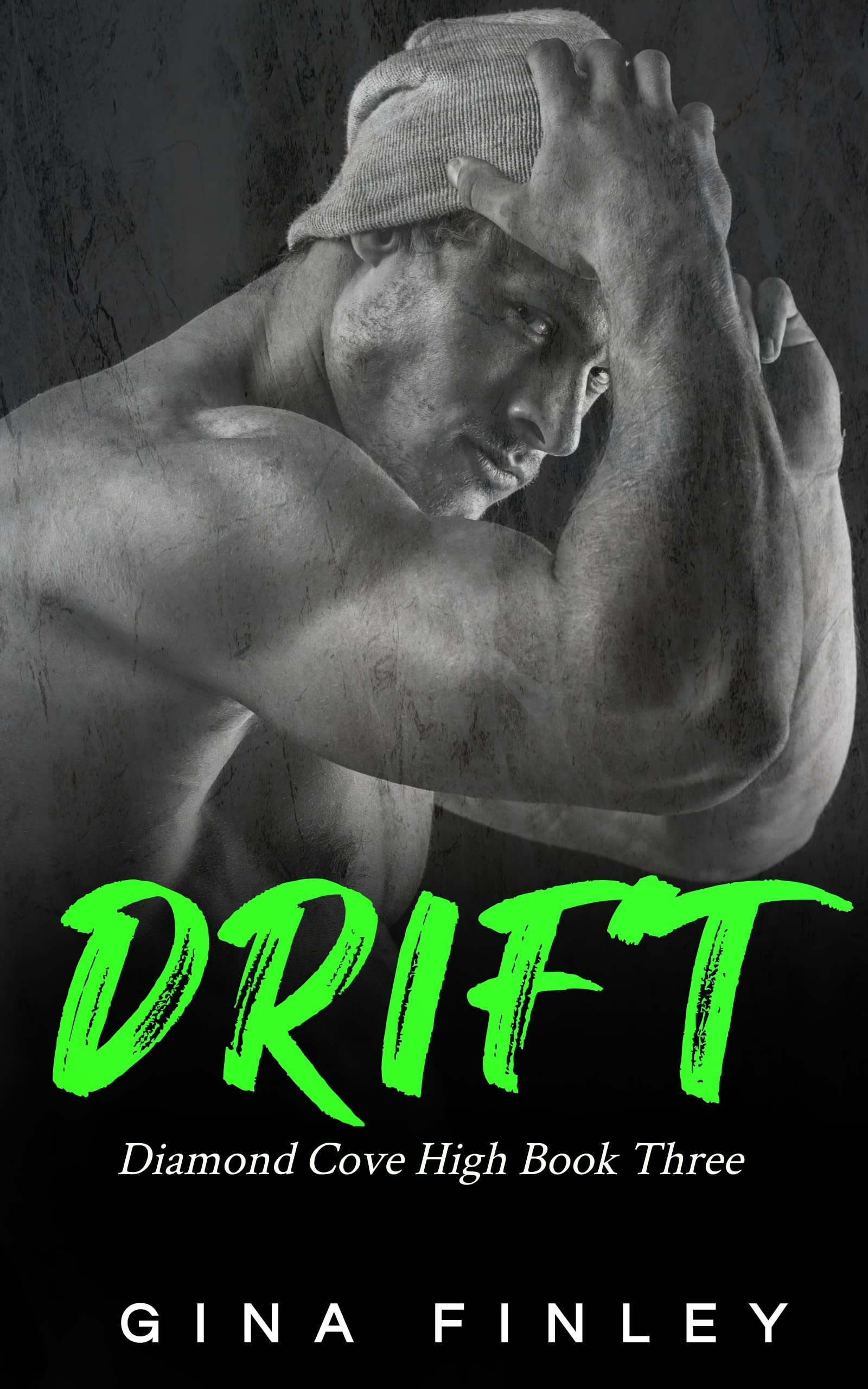 Drift (Diamond Cove High #3) by Gina Finley | Goodreads