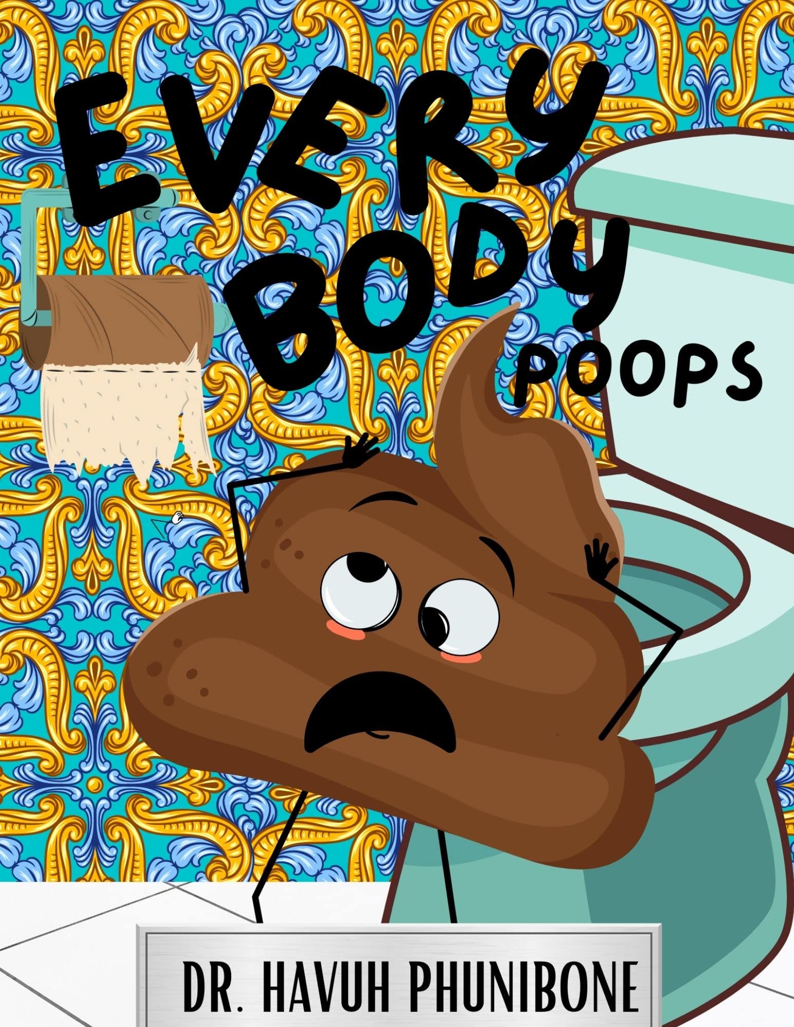 Every Body Poops by Havuh Phunibone | Goodreads