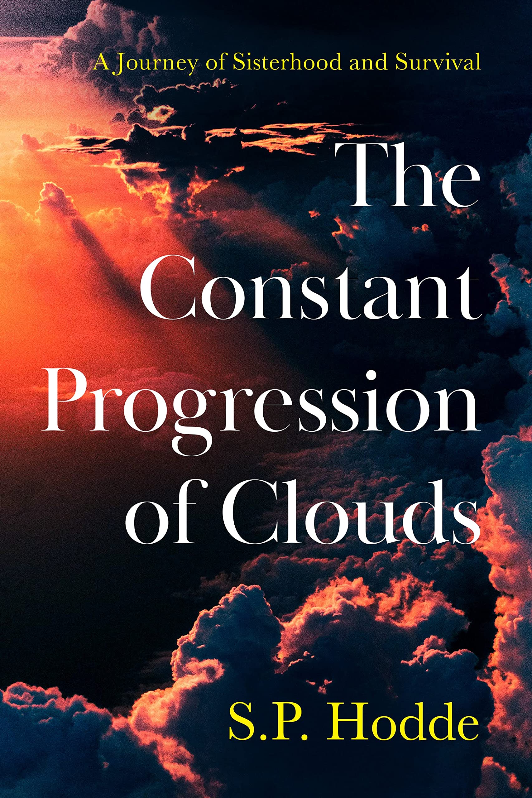 The Constant Progression of Clouds: A Journey of Sisterhood and ...